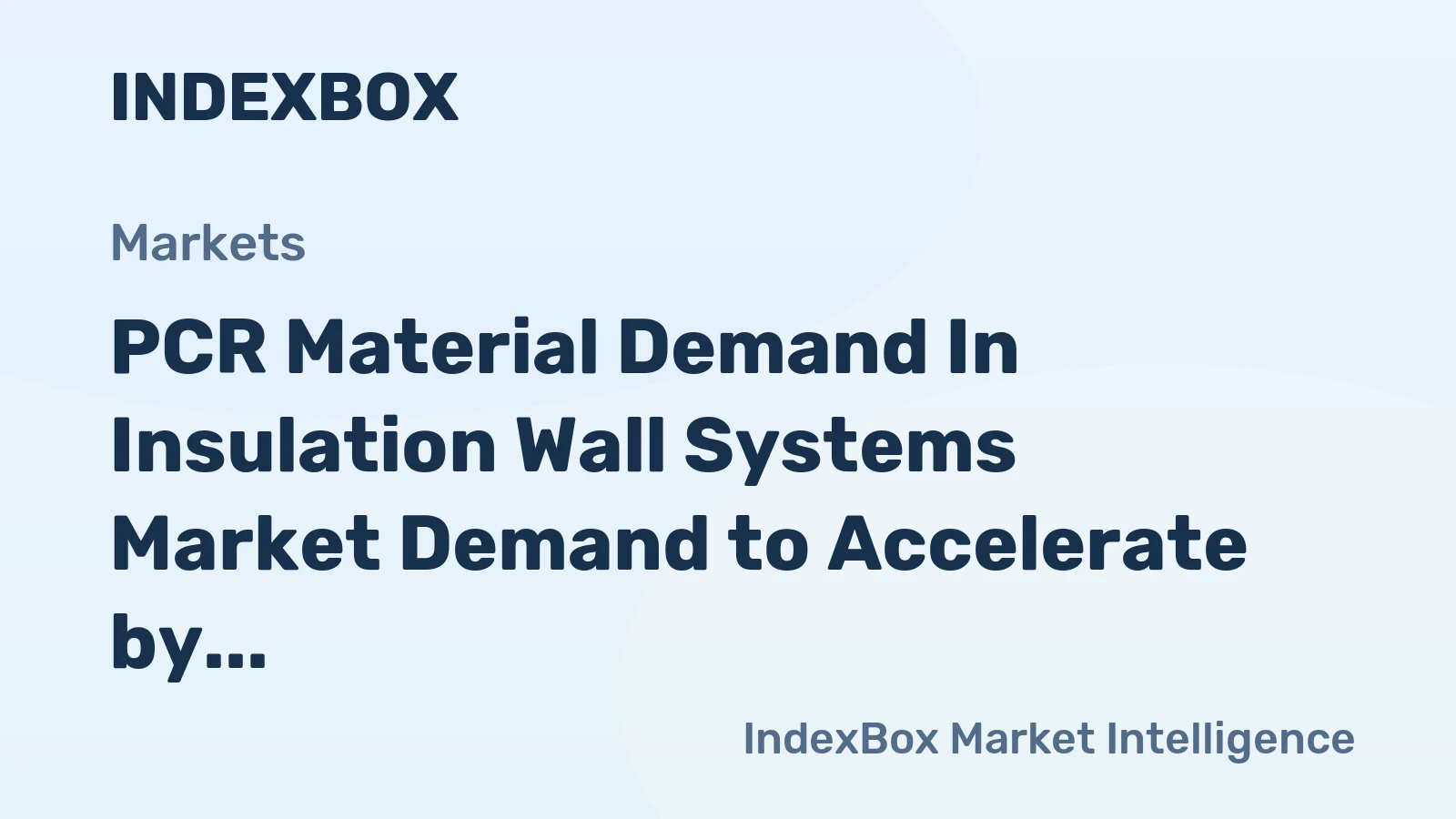 PCR Material Demand in Insulation Wall Systems Market Demand to Accelerate by 2035 Driven by Pharma Sustainability Mandates