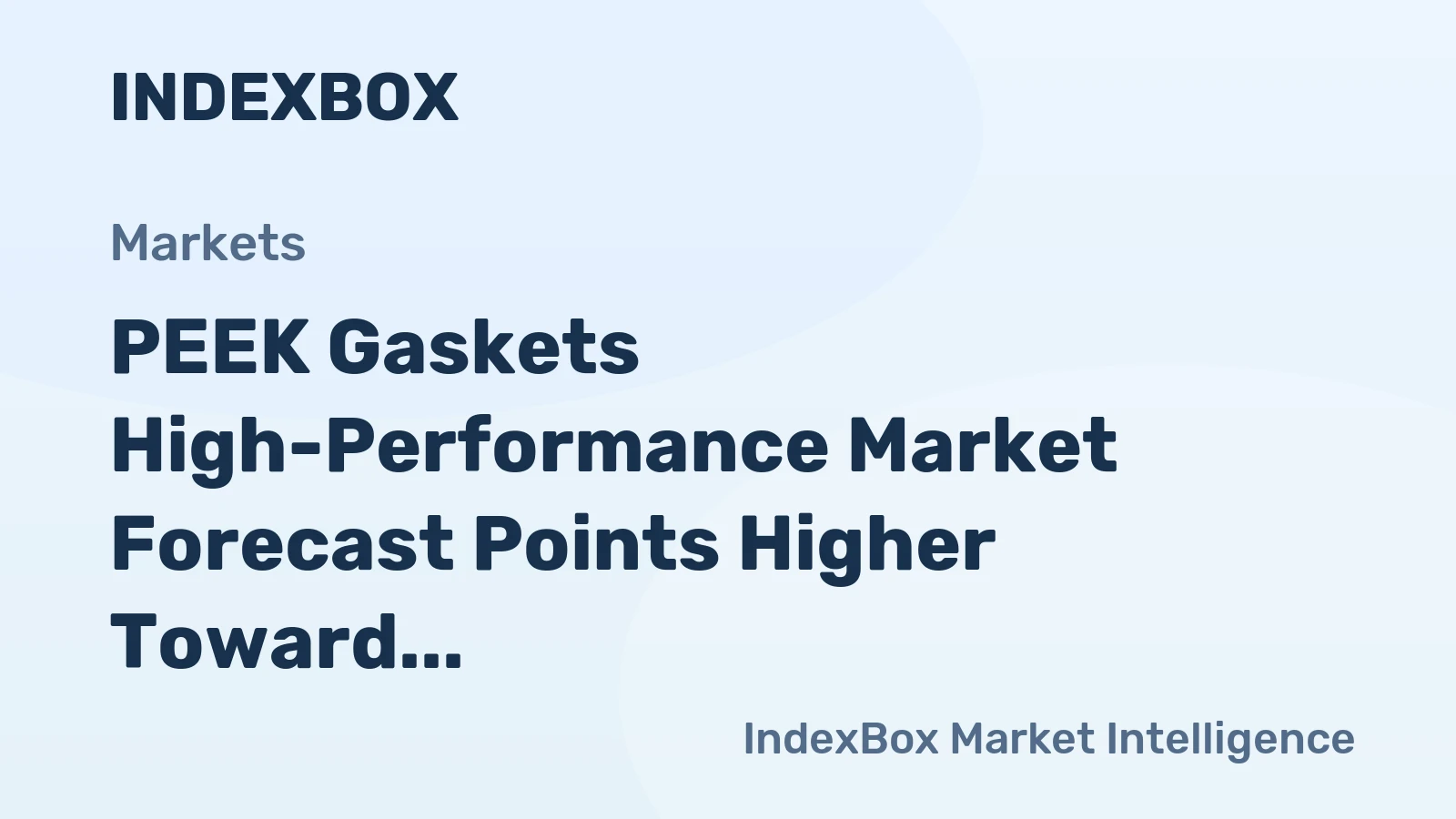 PEEK Gaskets High-Performance Market Forecast Points Higher Toward 2035, Driven by Semiconductor Fab Expansion