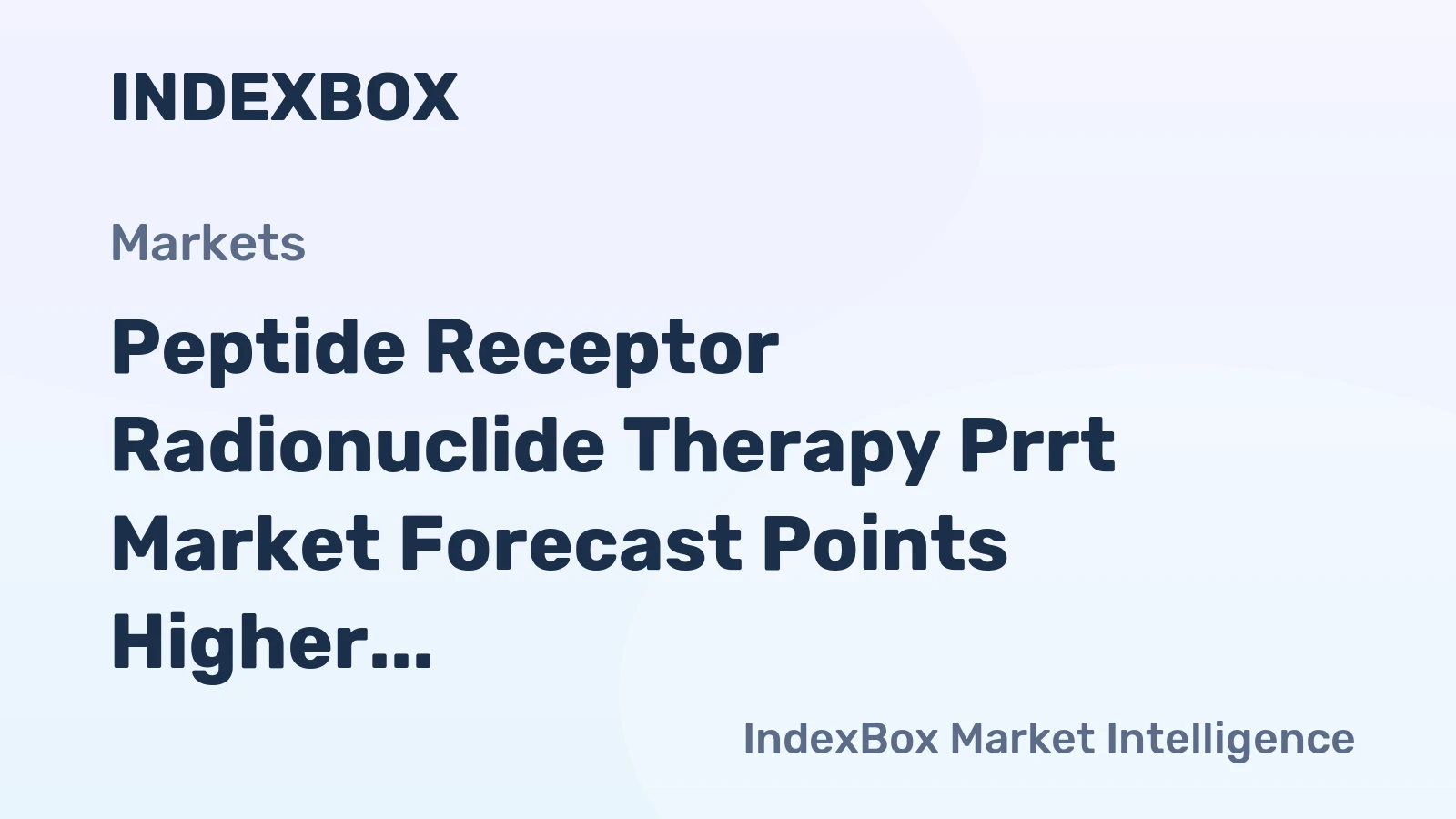 Peptide Receptor Radionuclide Therapy Prrt Market Forecast Points Higher Toward 2035 on Expanding Theranostic Indications