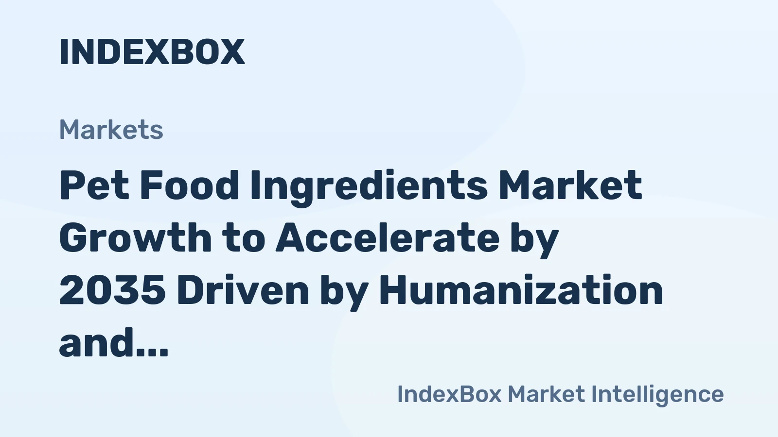Pet Food Ingredients Market Growth to Accelerate by 2035 Driven by Humanization and Functional Formulation Trends