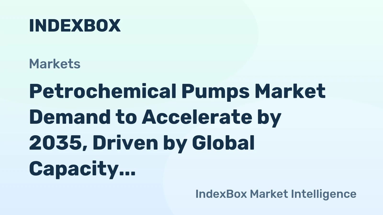 Petrochemical Pumps Market Demand to Accelerate by 2035, Driven by Global Capacity Expansions