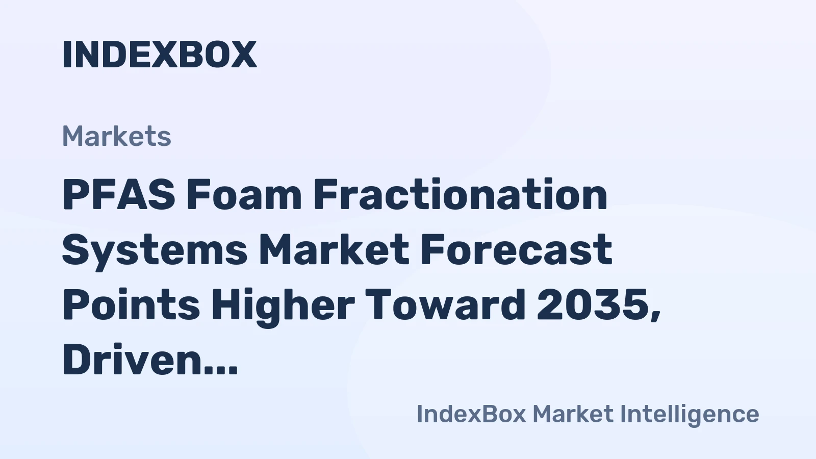 PFAS Foam Fractionation Systems Market Forecast Points Higher Toward 2035, Driven by Regulatory Mandates