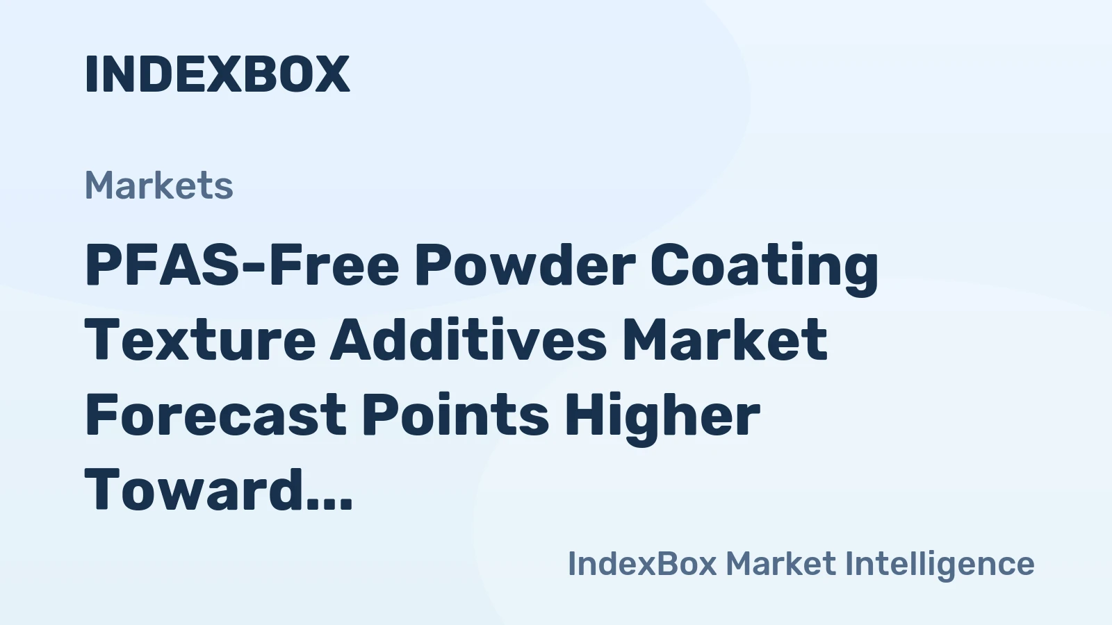 PFAS-Free Powder Coating Texture Additives Market Forecast Points Higher Toward 2035, Driven by Regulatory Shifts