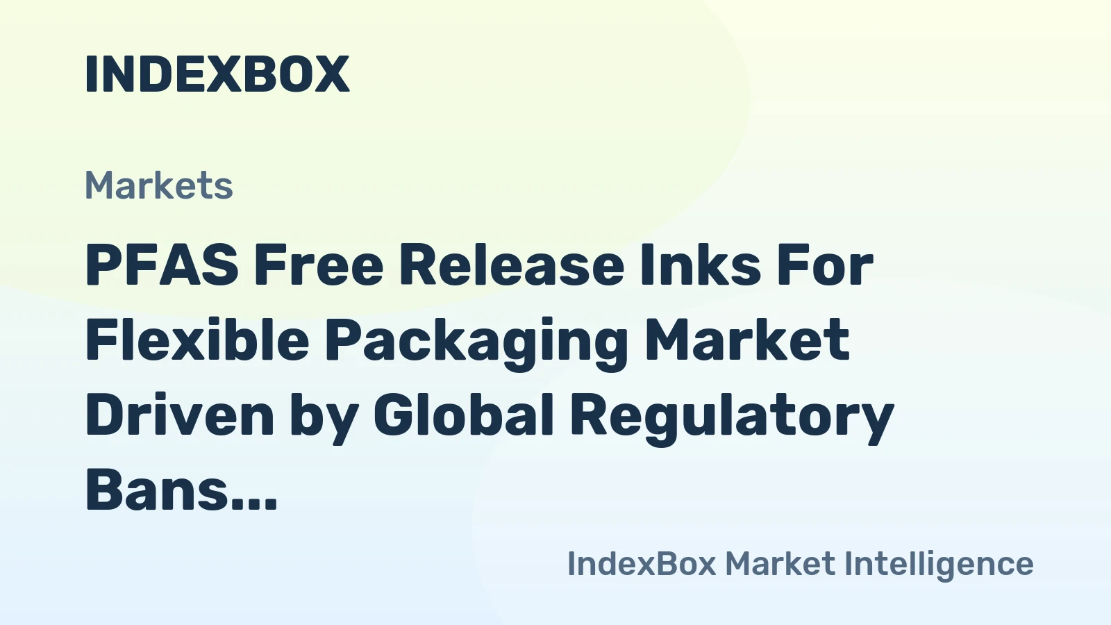 PFAS Free Release Inks for Flexible Packaging Market Driven by Global Regulatory Bans to 2035