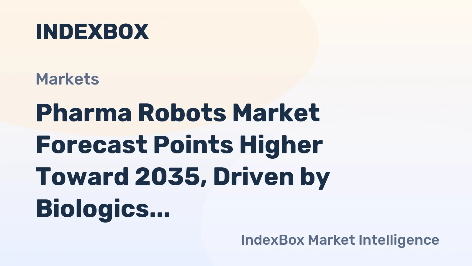 Pharma Robots Market Forecast Points Higher Toward 2035, Driven by Biologics and Labor Shortages