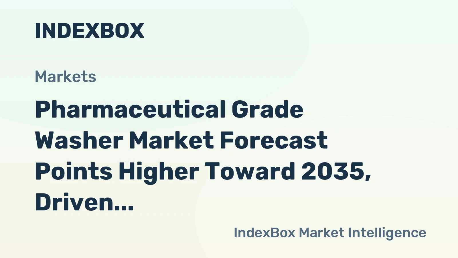 Pharmaceutical Grade Washer Market Forecast Points Higher Toward 2035, Driven by Biologics Expansion