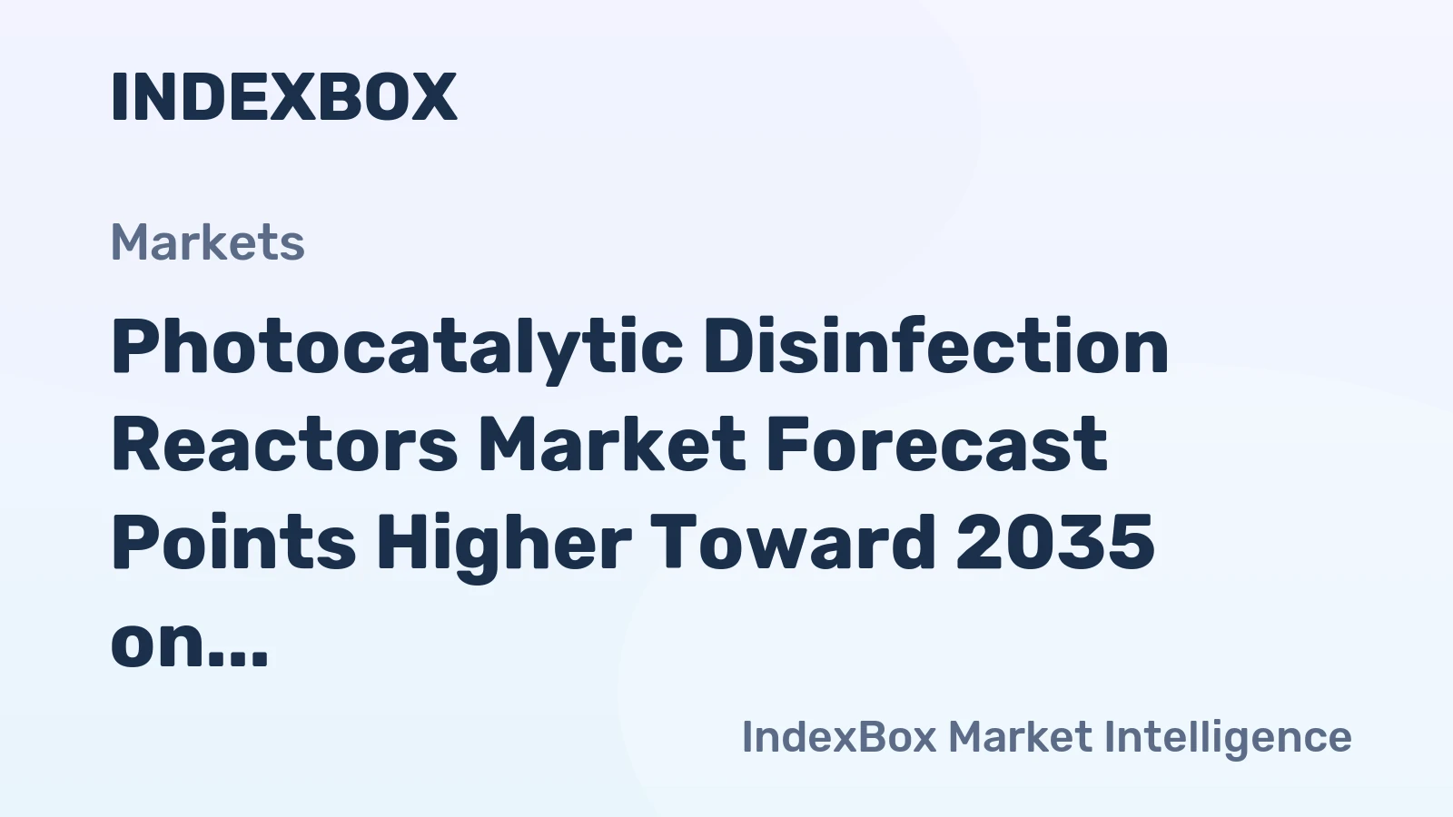 Photocatalytic Disinfection Reactors Market Forecast Points Higher Toward 2035 on Hospital Infection Control Mandates