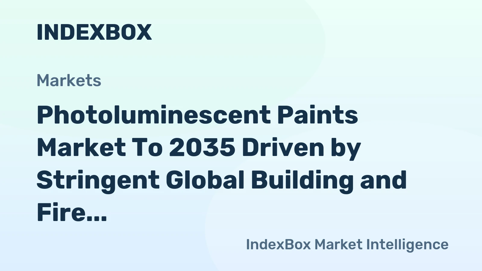 Photoluminescent Paints Market to 2035 Driven by Stringent Global Building and Fire Safety Code Mandates