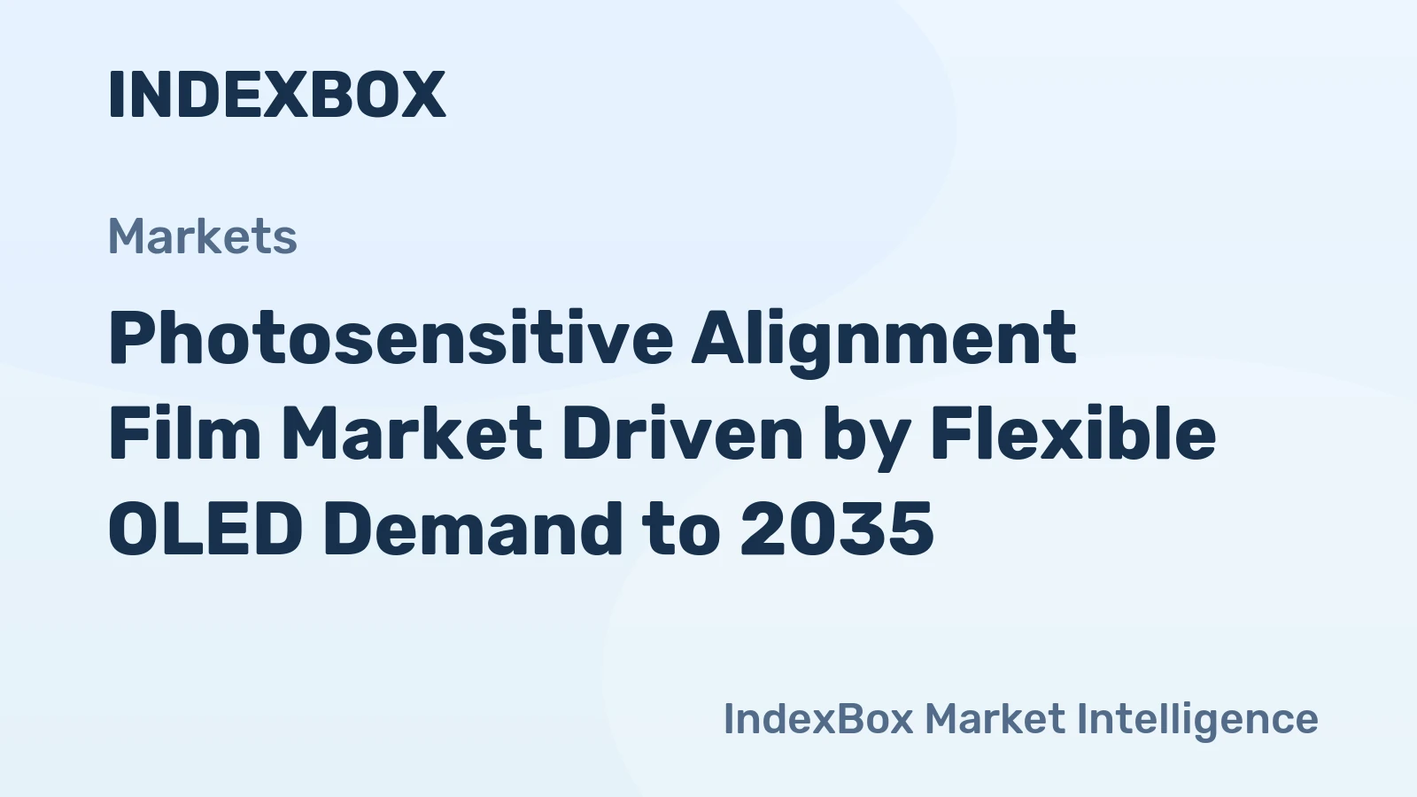 Photosensitive Alignment Film Market Driven by Flexible OLED Demand to 2035