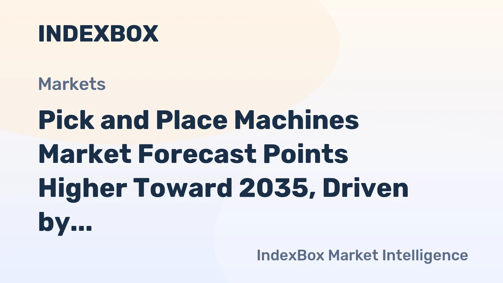 Pick and Place Machines Market Forecast Points Higher Toward 2035, Driven by Automotive Electronics Demand