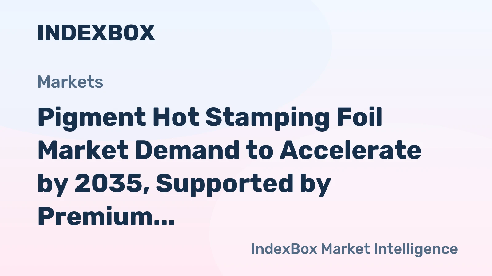 Pigment Hot Stamping Foil Market Demand to Accelerate by 2035, Supported by Premium Packaging Trends