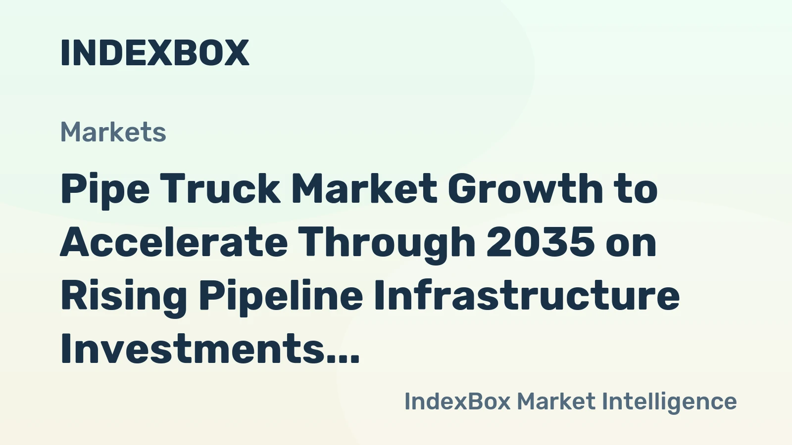 Pipe Truck Market Growth to Accelerate Through 2035 on Rising Pipeline Infrastructure Investments