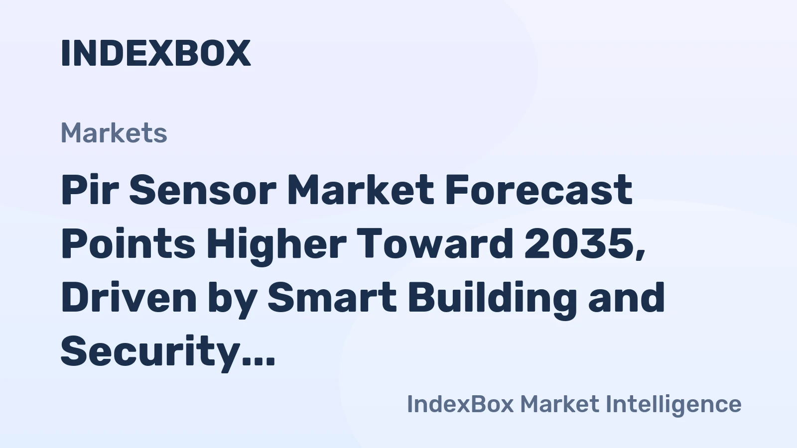 Pir Sensor Market Forecast Points Higher Toward 2035, Driven by Smart Building and Security Demand