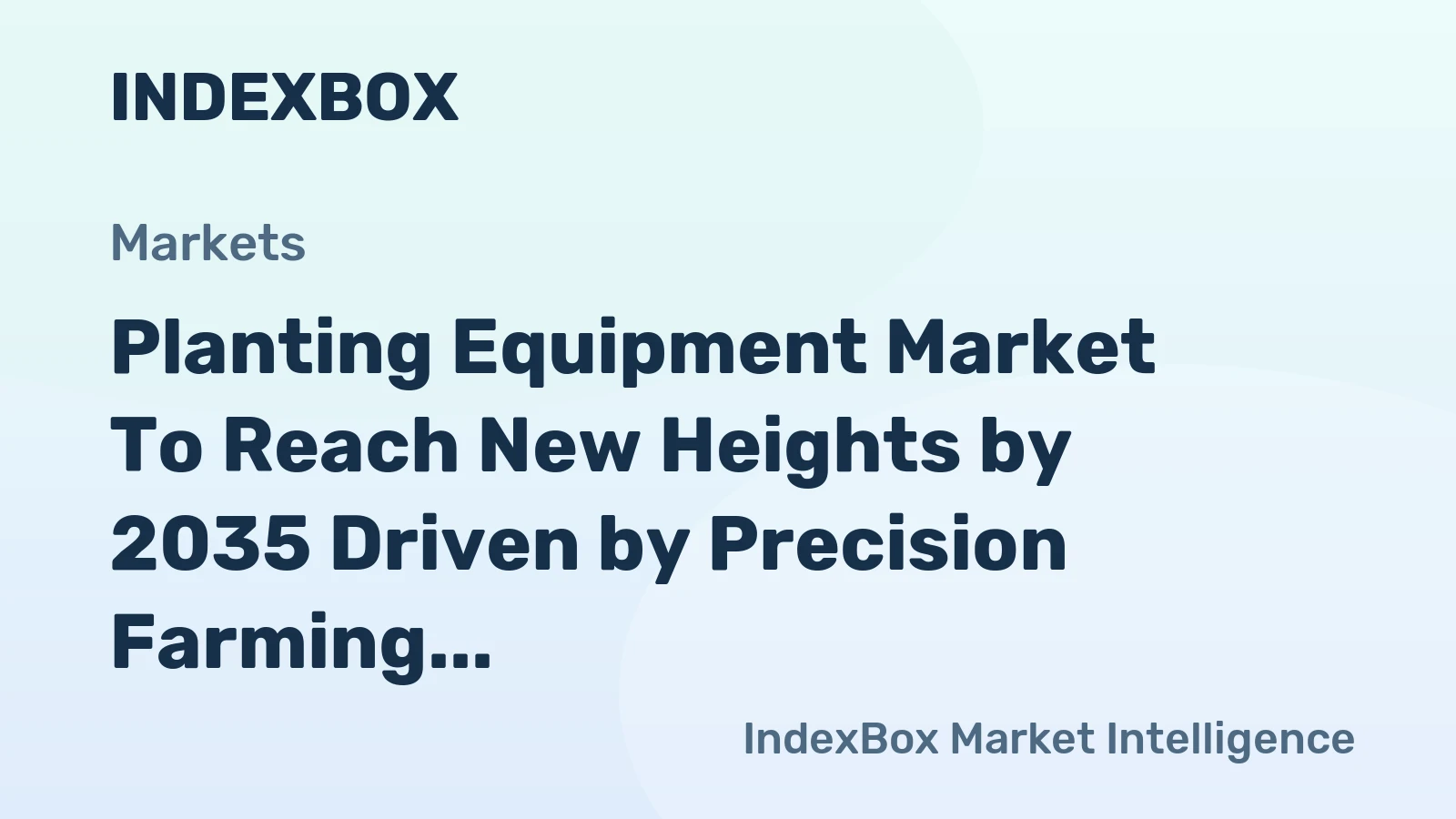 Planting Equipment Market to Reach New Heights by 2035 Driven by Precision Farming Adoption