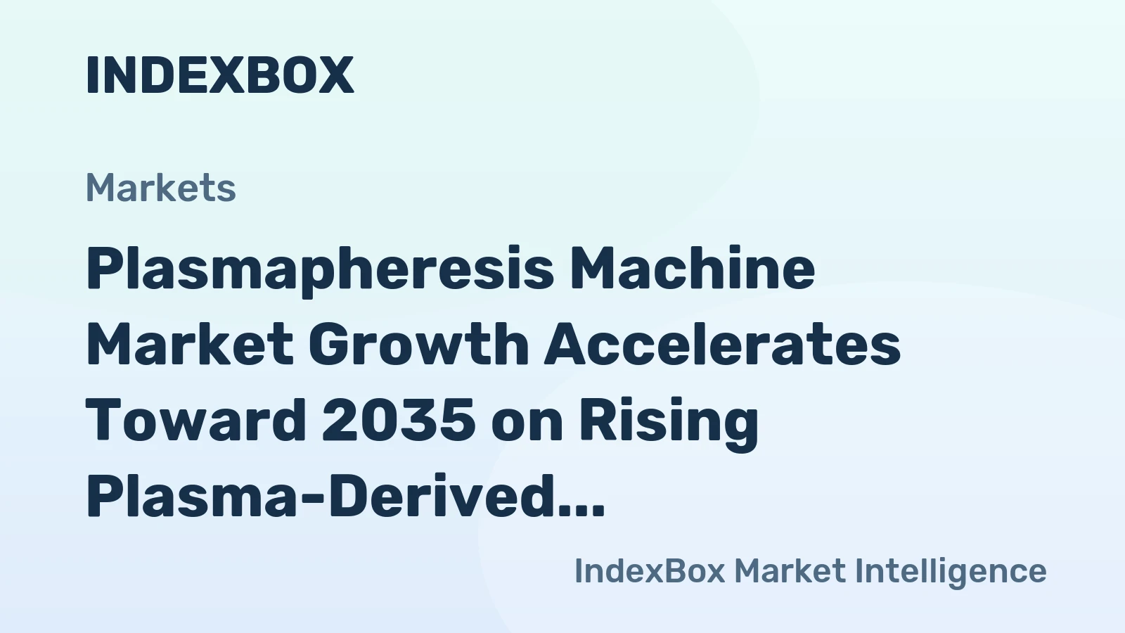 Plasmapheresis Machine Market Growth Accelerates Toward 2035 on Rising Plasma-Derived Therapy Demand