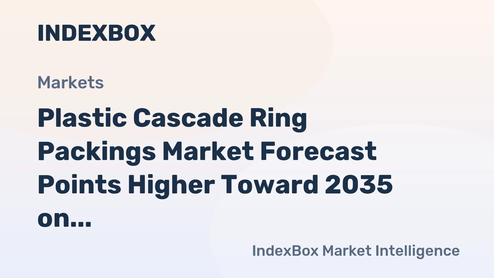 Plastic Cascade Ring Packings Market Forecast Points Higher Toward 2035 on Biopharma Capacity Expansion