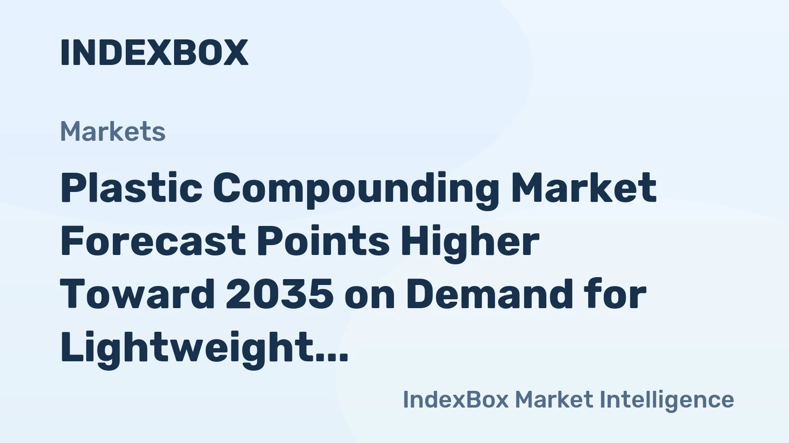 Plastic Compounding Market Forecast Points Higher Toward 2035 on Demand for Lightweight Materials