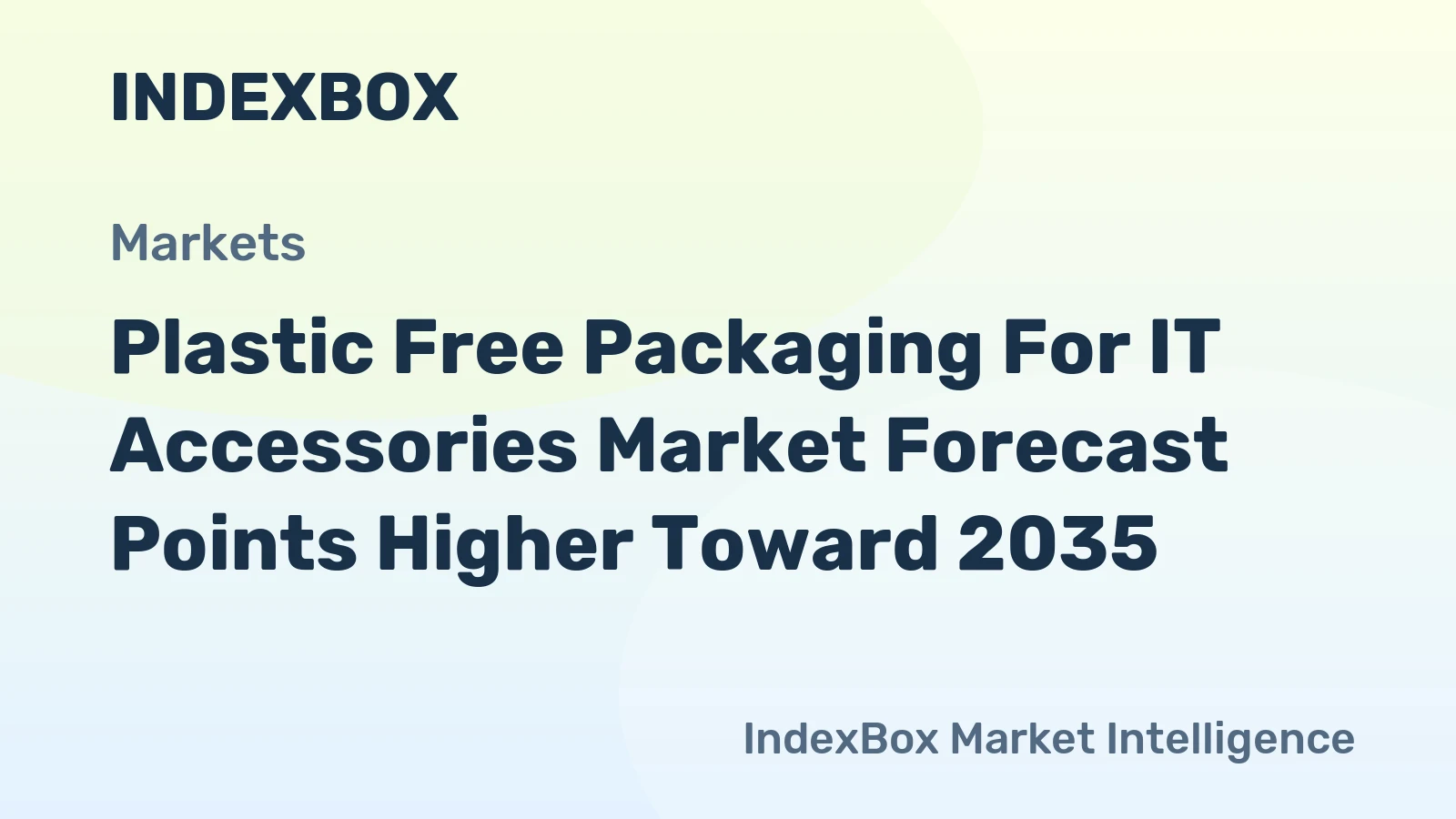 Plastic Free Packaging for IT Accessories Market Forecast Points Higher Toward 2035, Driven by E-Commerce Sustainability Mandates