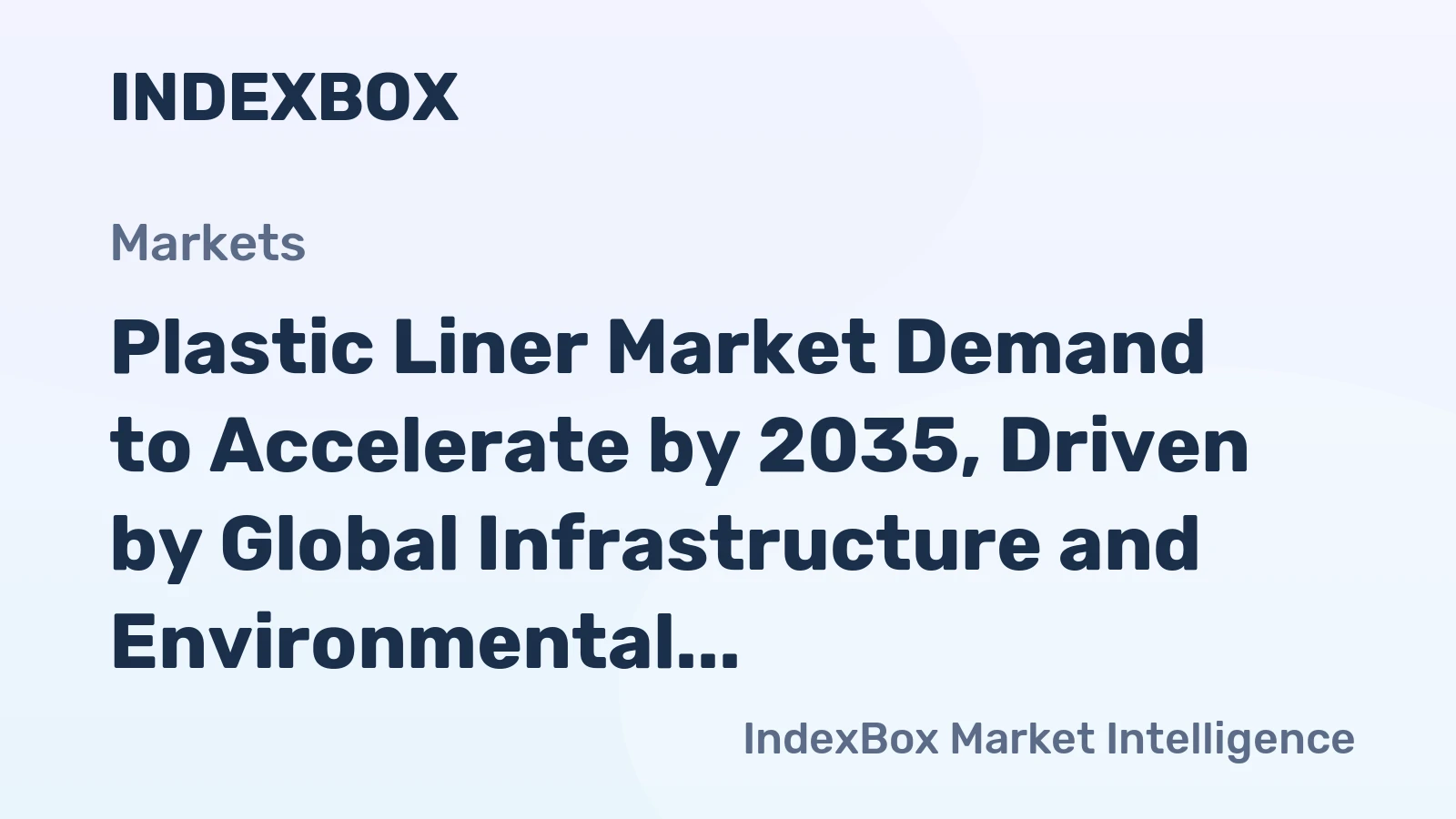 Plastic Liner Market Demand to Accelerate by 2035, Driven by Global Infrastructure and Environmental Mandates