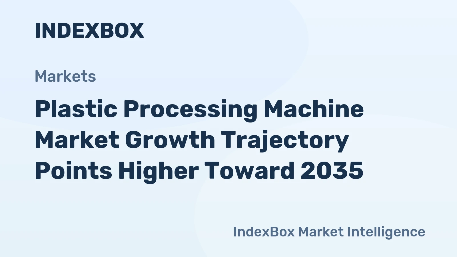 Plastic Processing Machine Market Growth Trajectory Points Higher Toward 2035, Driven by Automation and Lightweighting Demand
