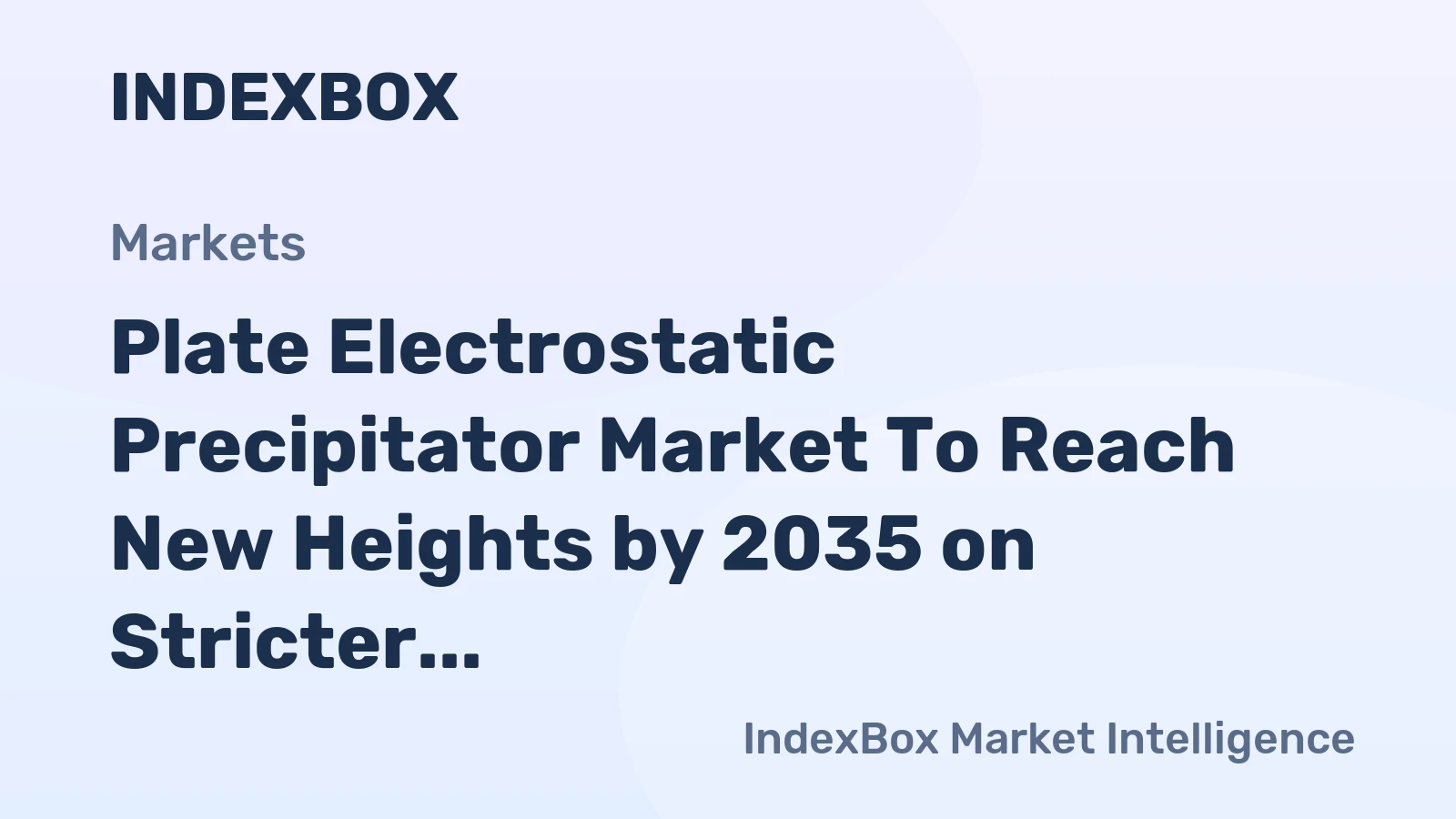 Plate Electrostatic Precipitator Market to Reach New Heights by 2035 on Stricter Emission Norms