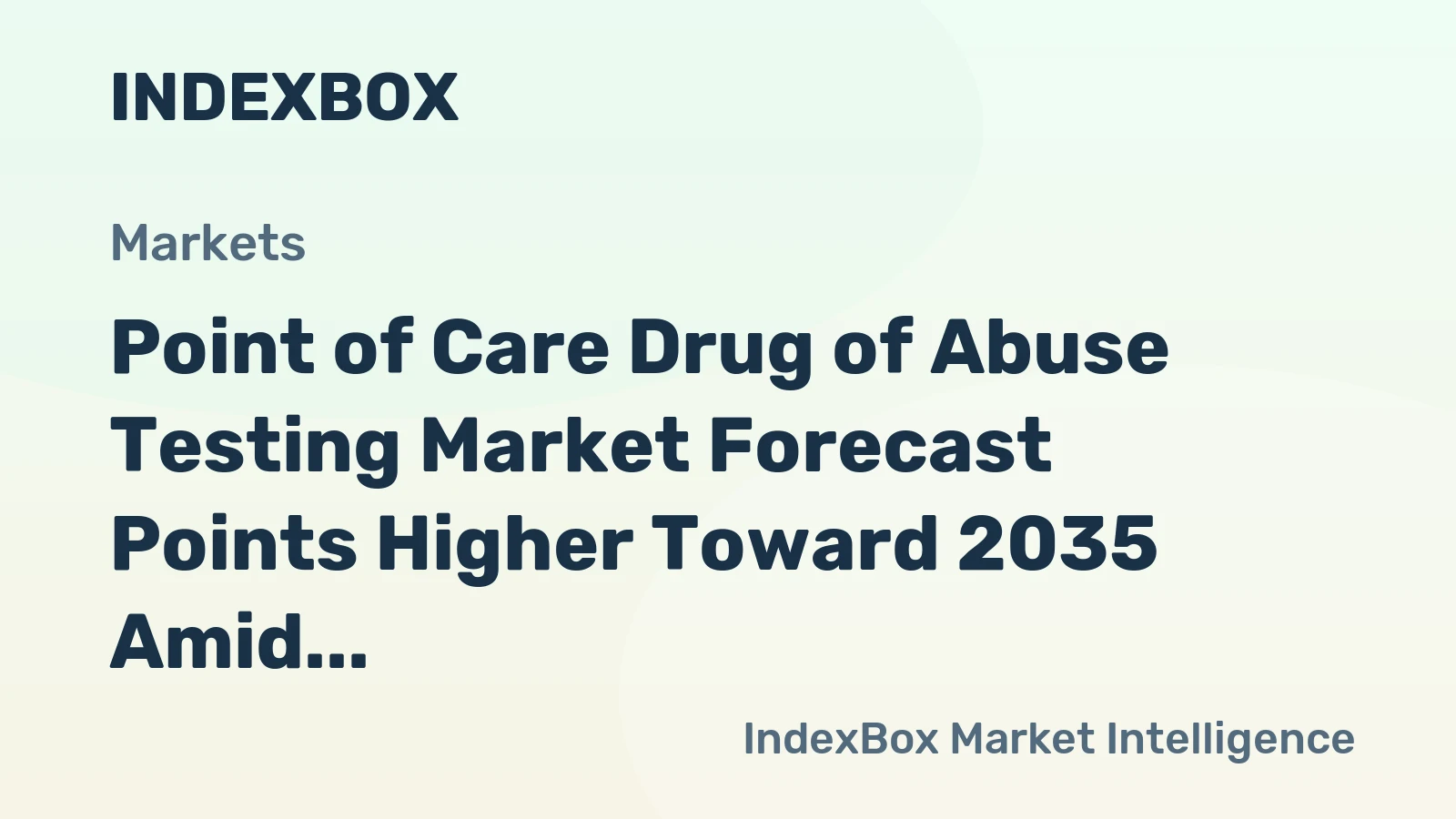 Point of Care Drug of Abuse Testing Market Forecast Points Higher Toward 2035 Amid Workplace Mandates and Opioid Crisis Response