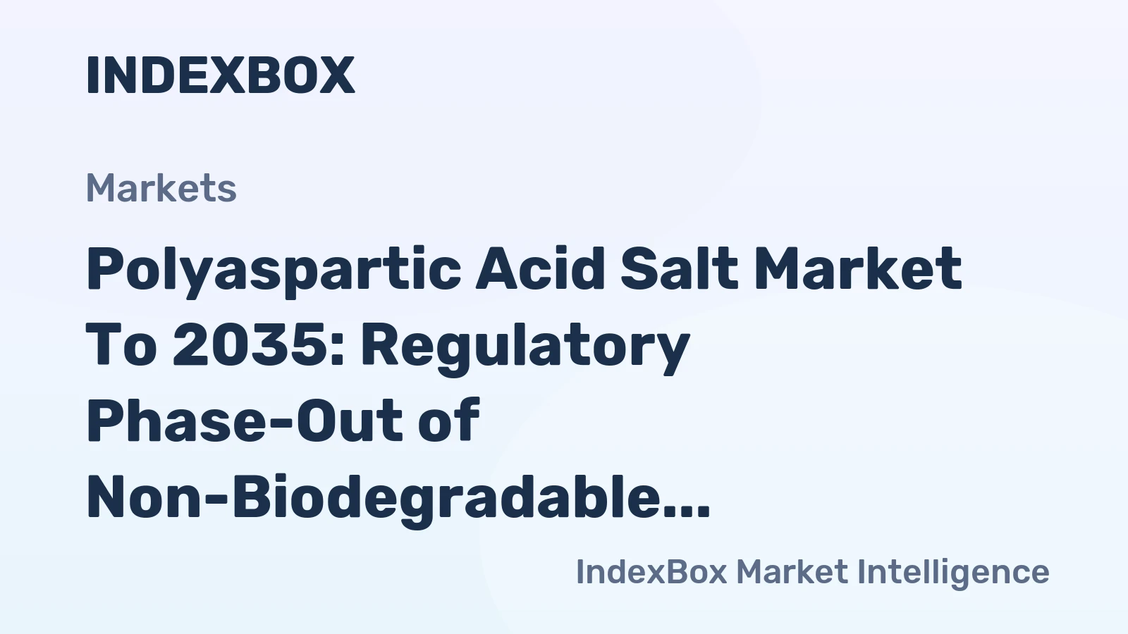 Polyaspartic Acid Salt Market to 2035: Regulatory Phase-Out of Non-Biodegradable Polymers in Water Treatment Drives Mainstream Adoption