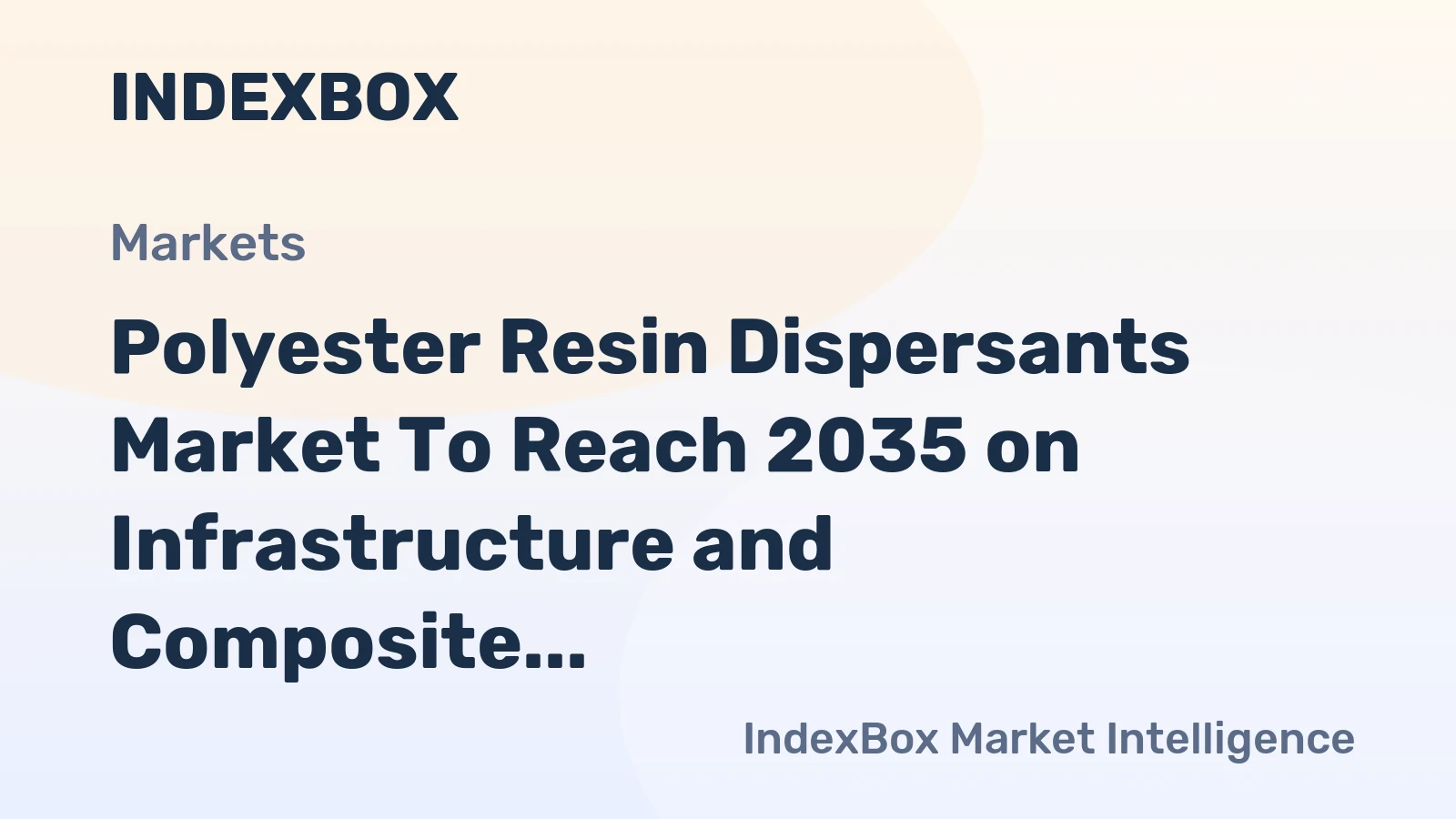 Polyester Resin Dispersants Market to Reach 2035 on Infrastructure and Composite Demand