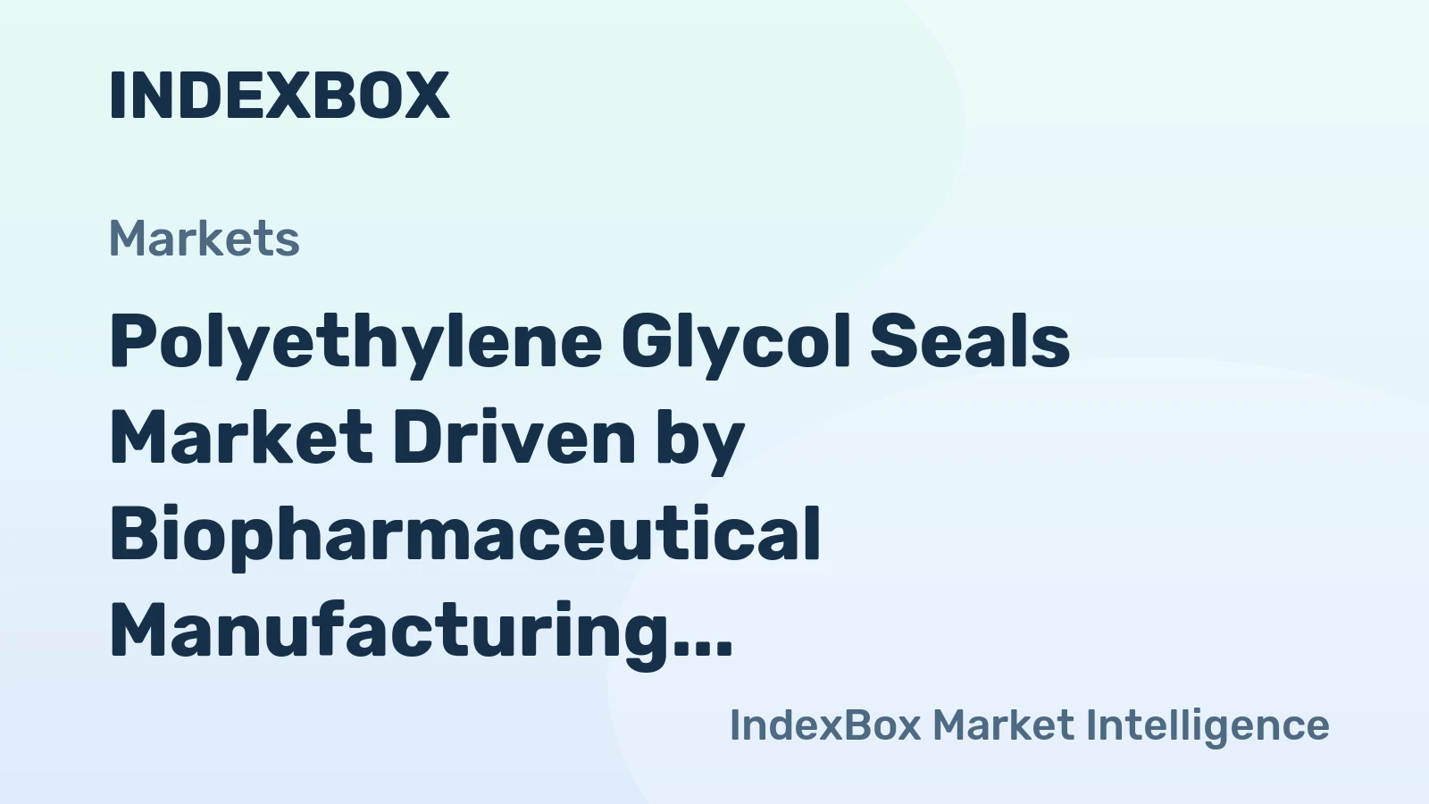 Polyethylene Glycol Seals Market Driven by Biopharmaceutical Manufacturing Expansion to 2035