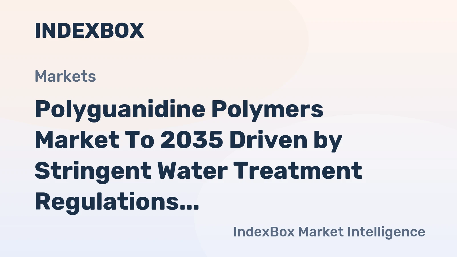 Polyguanidine Polymers Market to 2035 Driven by Stringent Water Treatment Regulations and Biofilm Control Mandates