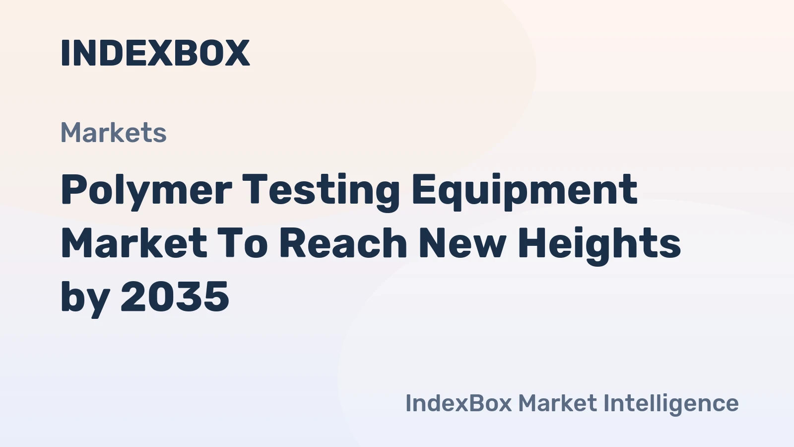 Polymer Testing Equipment Market to Reach New Heights by 2035, Driven by Stringent Quality Standards and Material Innovation