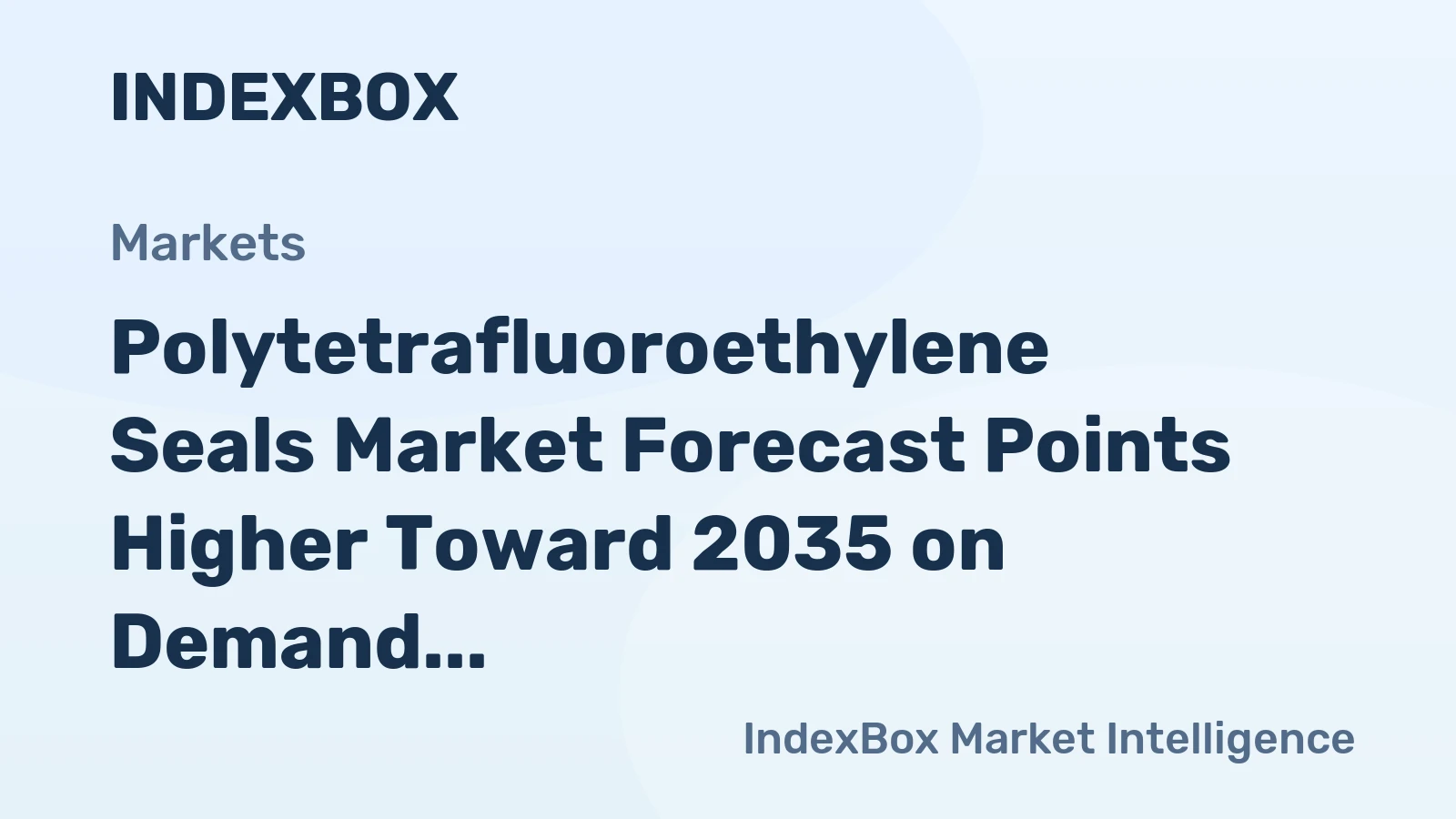 Polytetrafluoroethylene Seals Market Forecast Points Higher Toward 2035 on Demand from Advanced Manufacturing