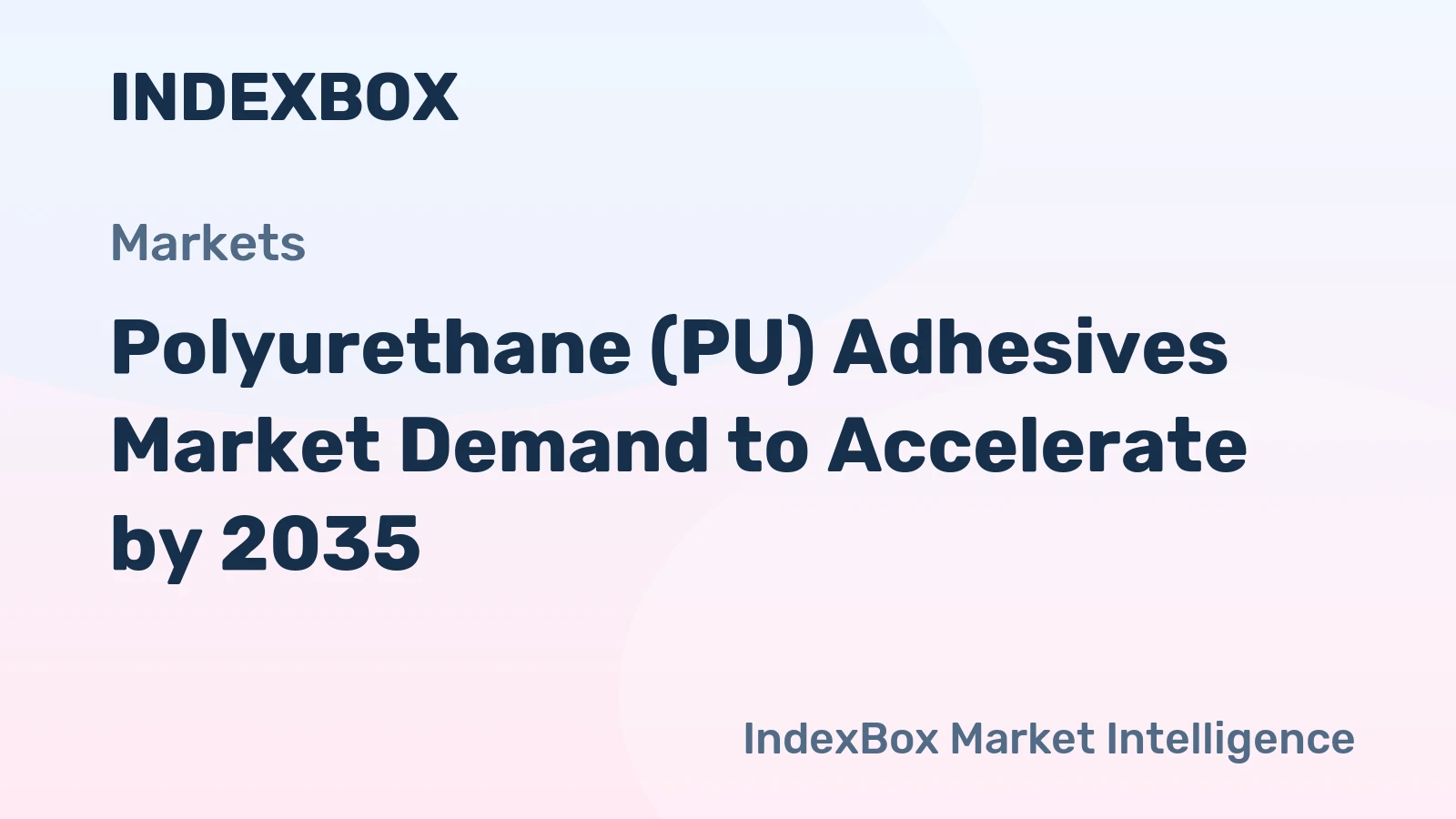 Polyurethane (PU) Adhesives Market Demand to Accelerate by 2035, Driven by Construction and Automotive Lightweighting Trends