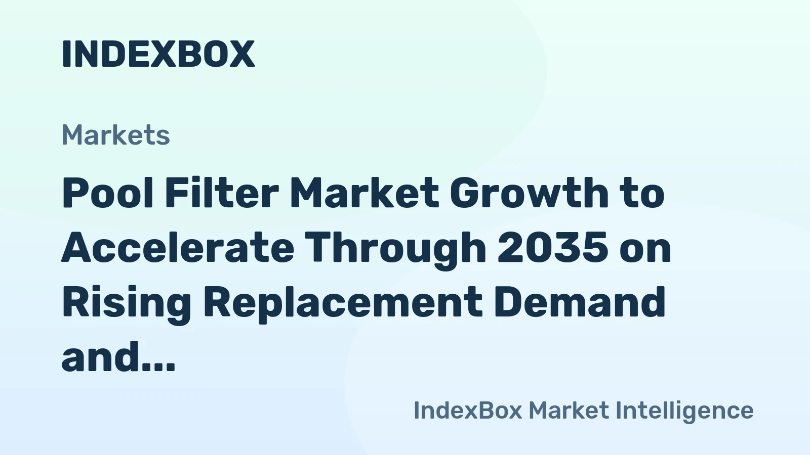 Pool Filter Market Growth to Accelerate Through 2035 on Rising Replacement Demand and Smart Filtration Adoption