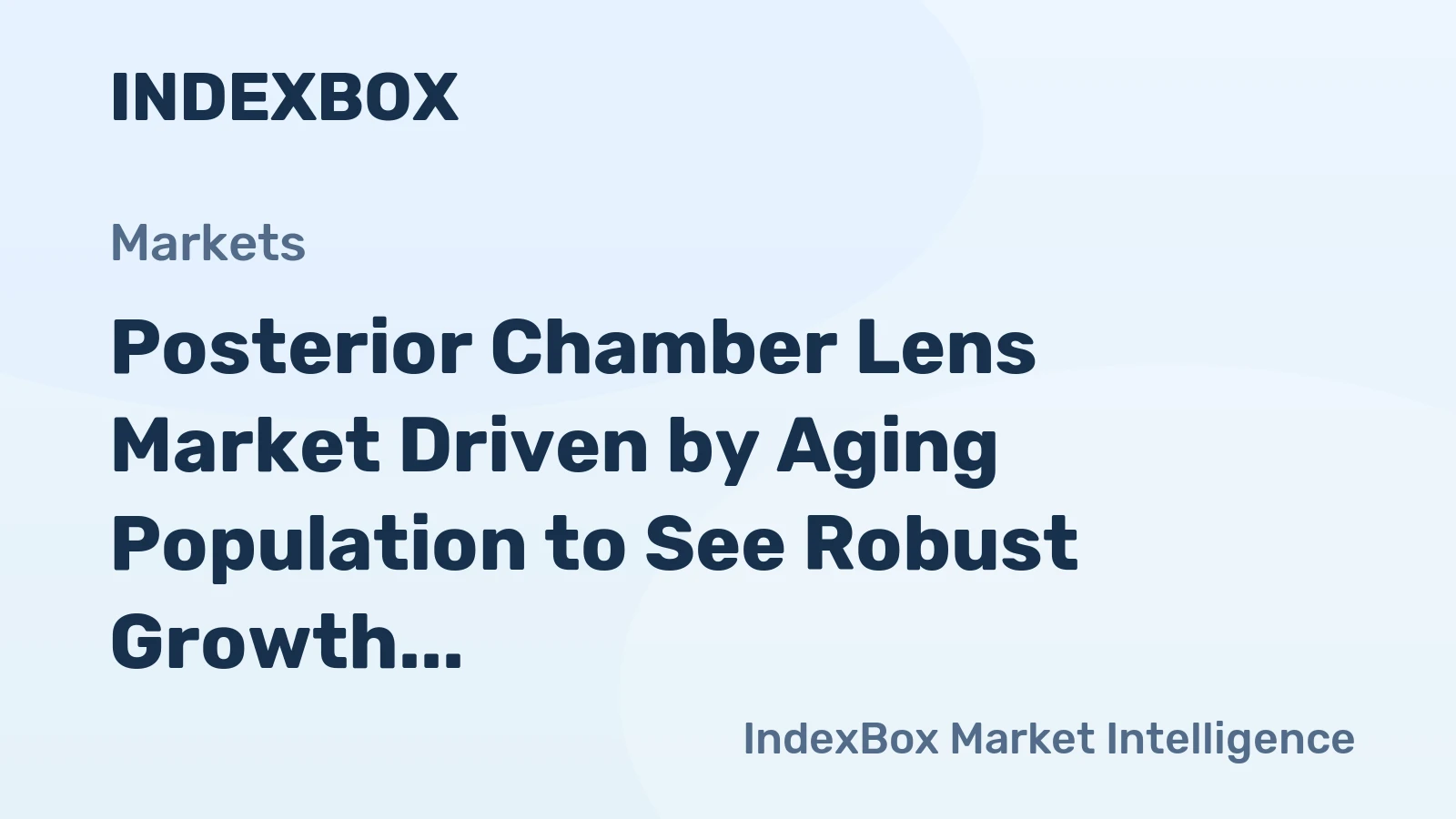 Posterior Chamber Lens Market Driven by Aging Population to See Robust Growth Through 2035