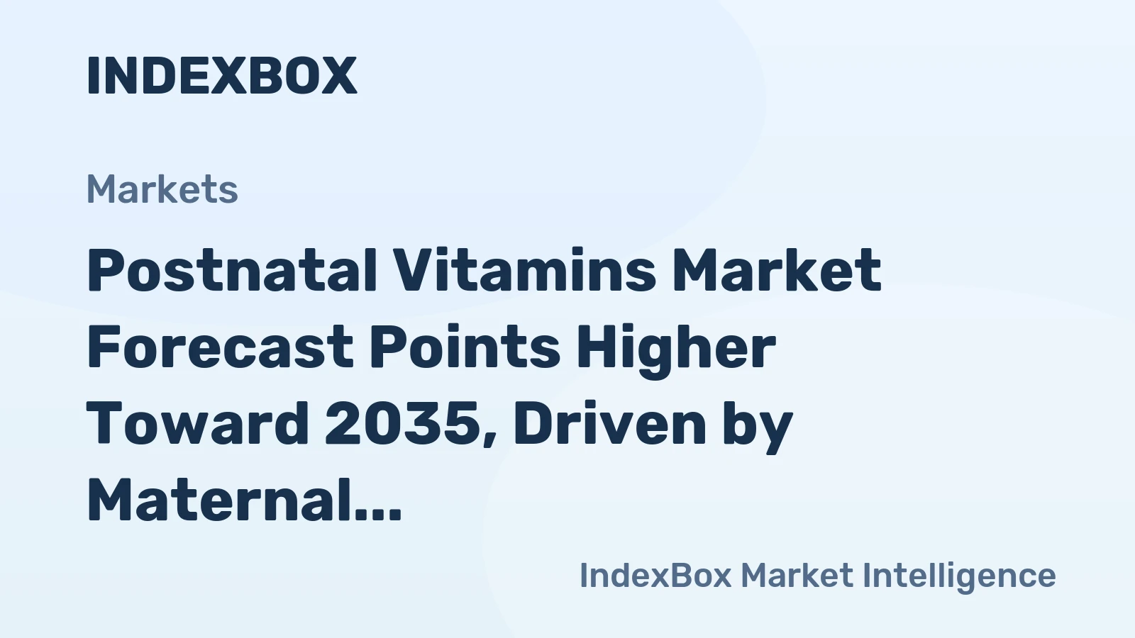 Postnatal Vitamins Market Forecast Points Higher Toward 2035, Driven by Maternal Wellness Mainstreaming