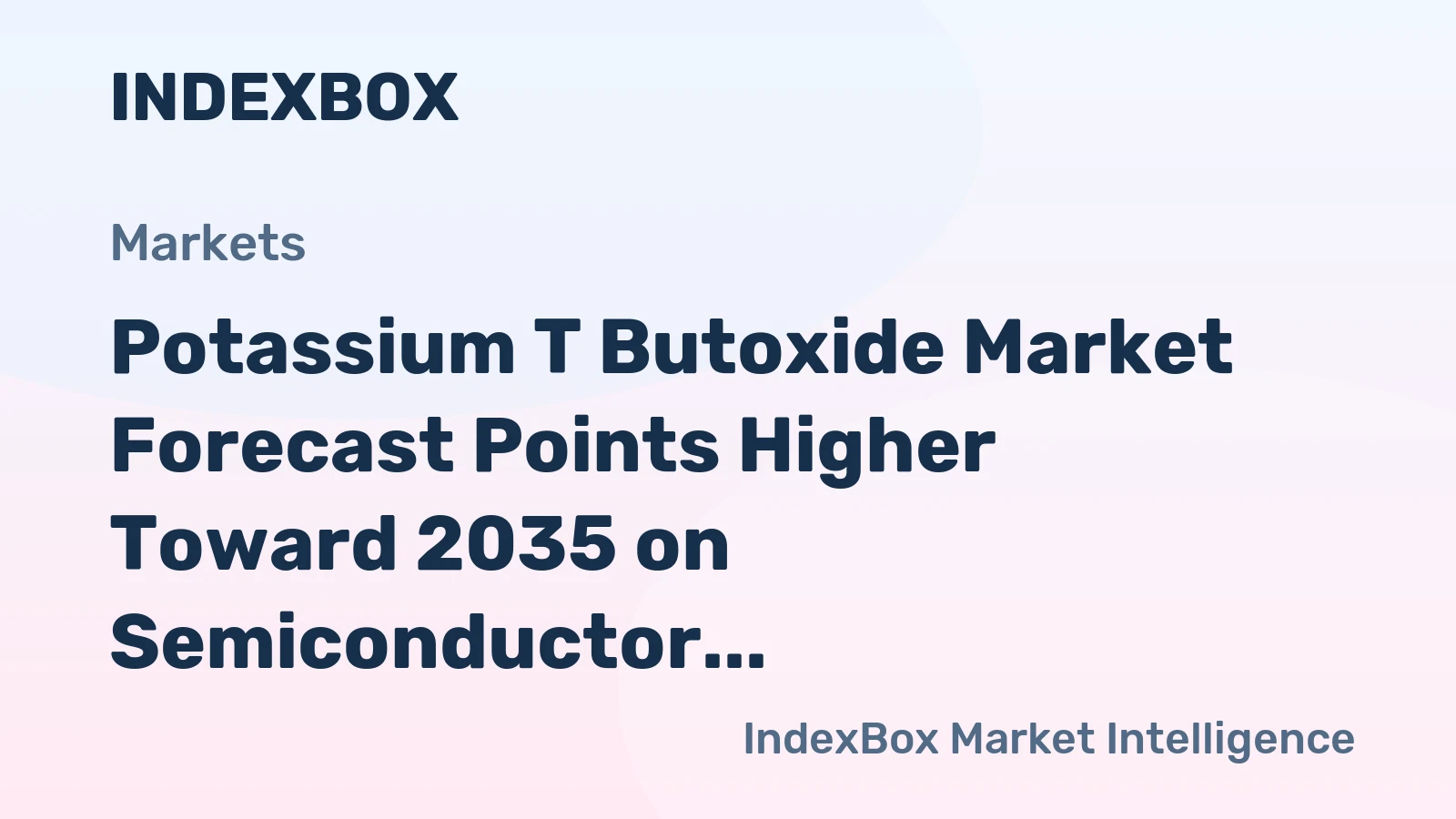 Potassium T Butoxide Market Forecast Points Higher Toward 2035 on Semiconductor and OLED Demand