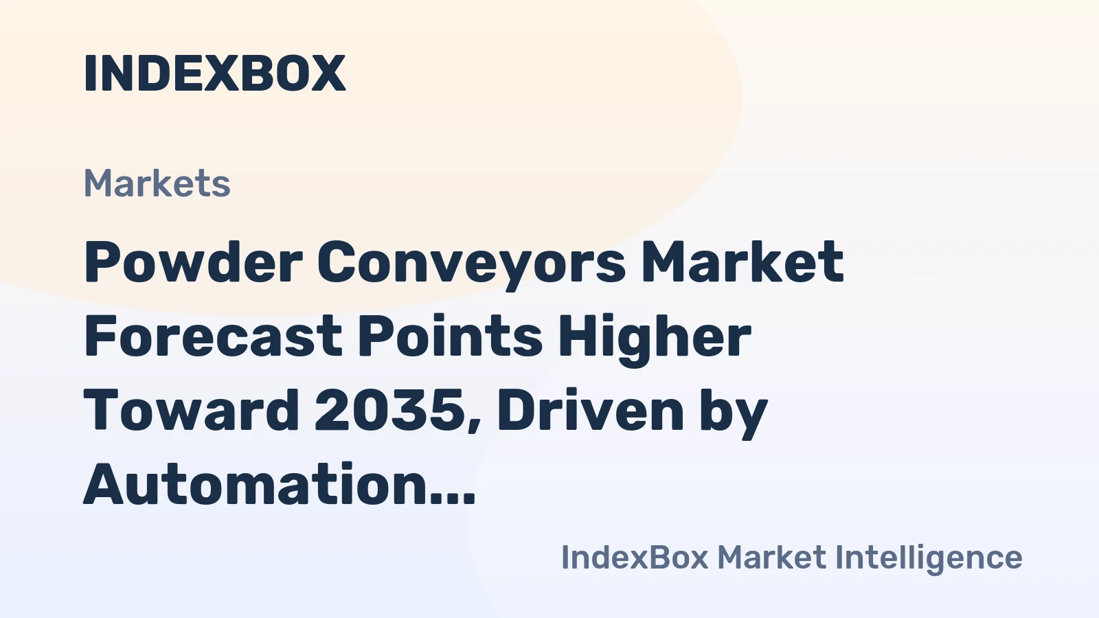 Powder Conveyors Market Forecast Points Higher Toward 2035, Driven by Automation in Food and Pharma