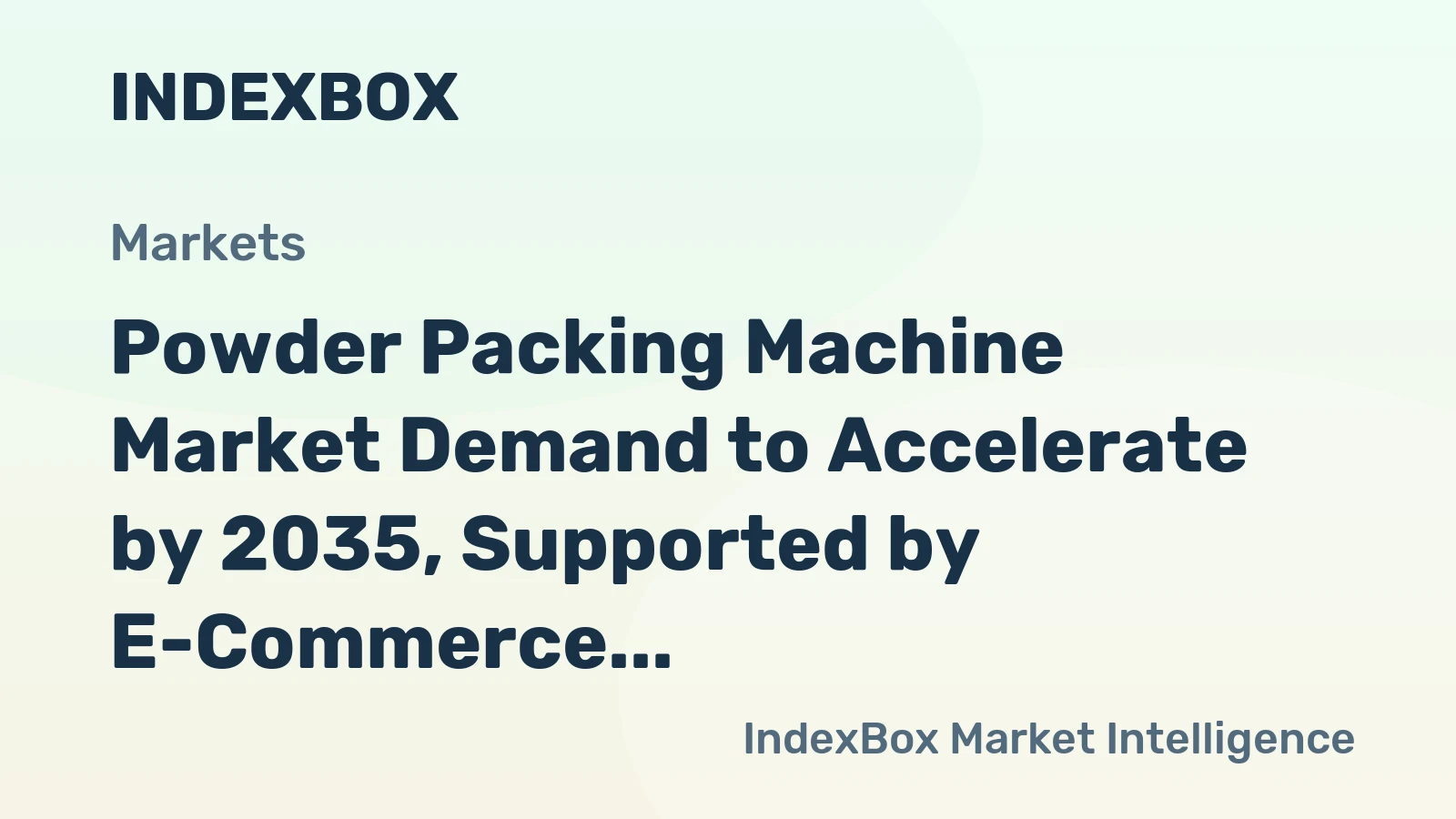 Powder Packing Machine Market Demand to Accelerate by 2035, Supported by E-Commerce and Premiumization