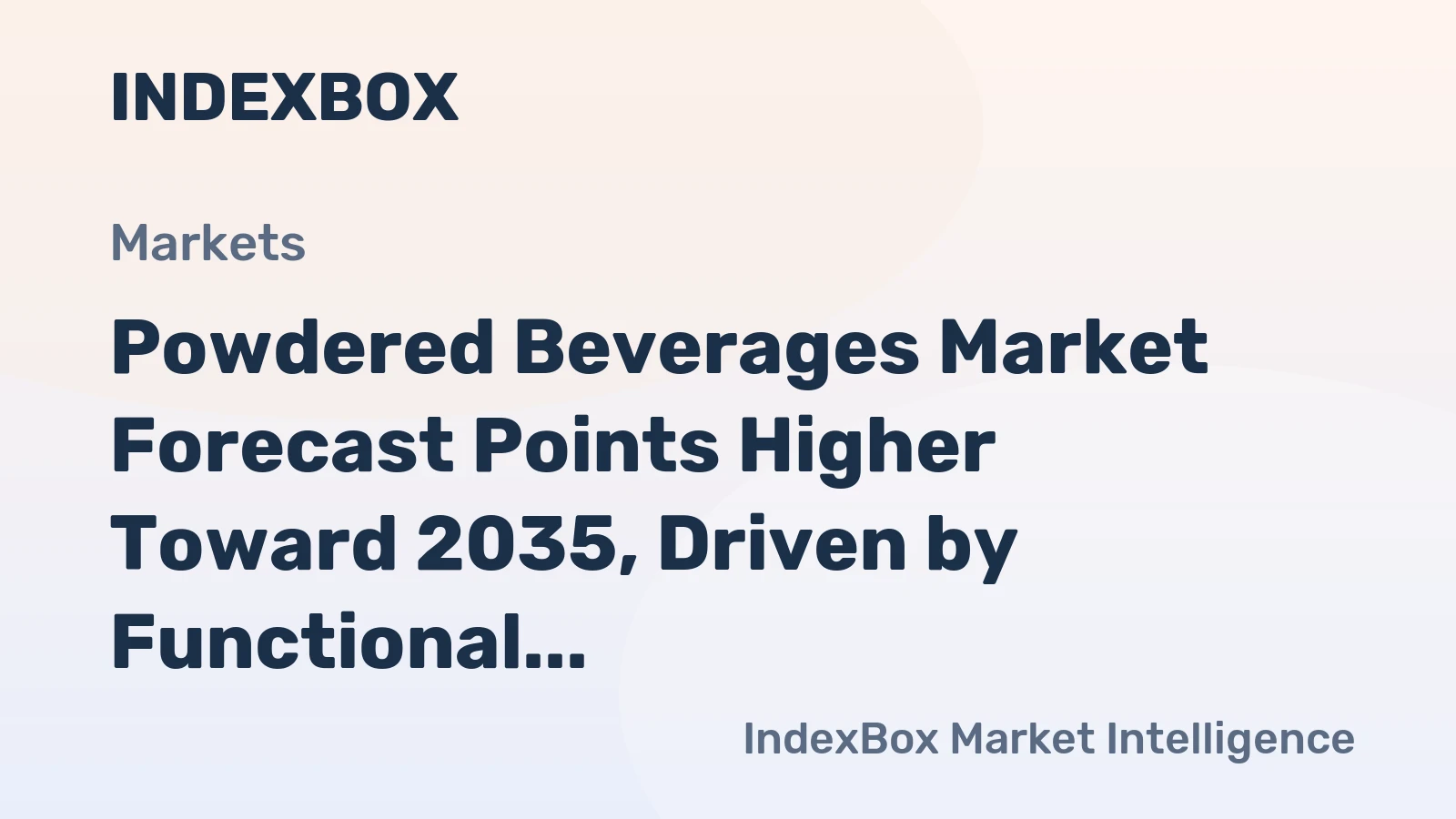 Powdered Beverages Market Forecast Points Higher Toward 2035, Driven by Functional and Clean-Label Demand
