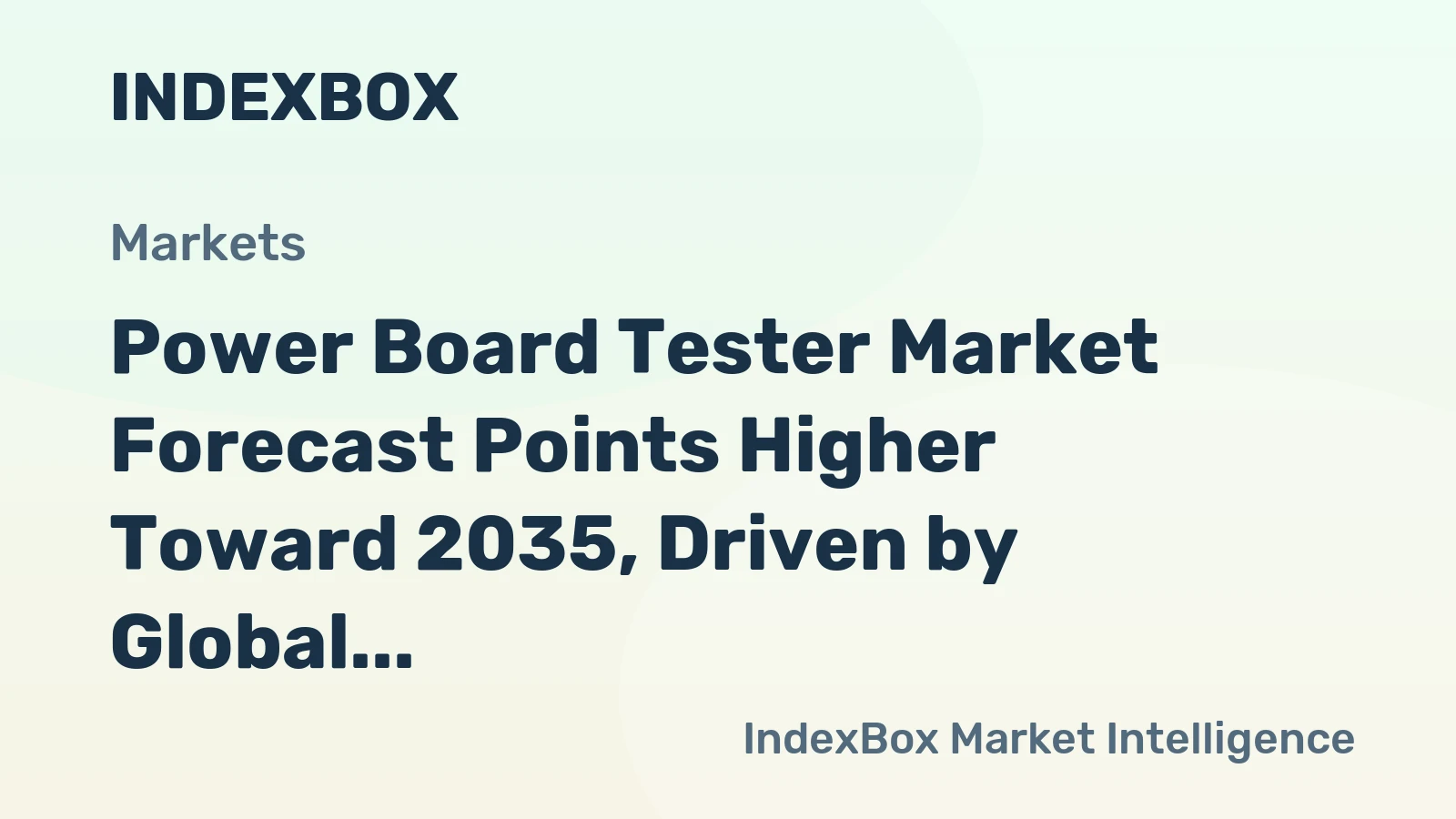 Power Board Tester Market Forecast Points Higher Toward 2035, Driven by Global Electrification