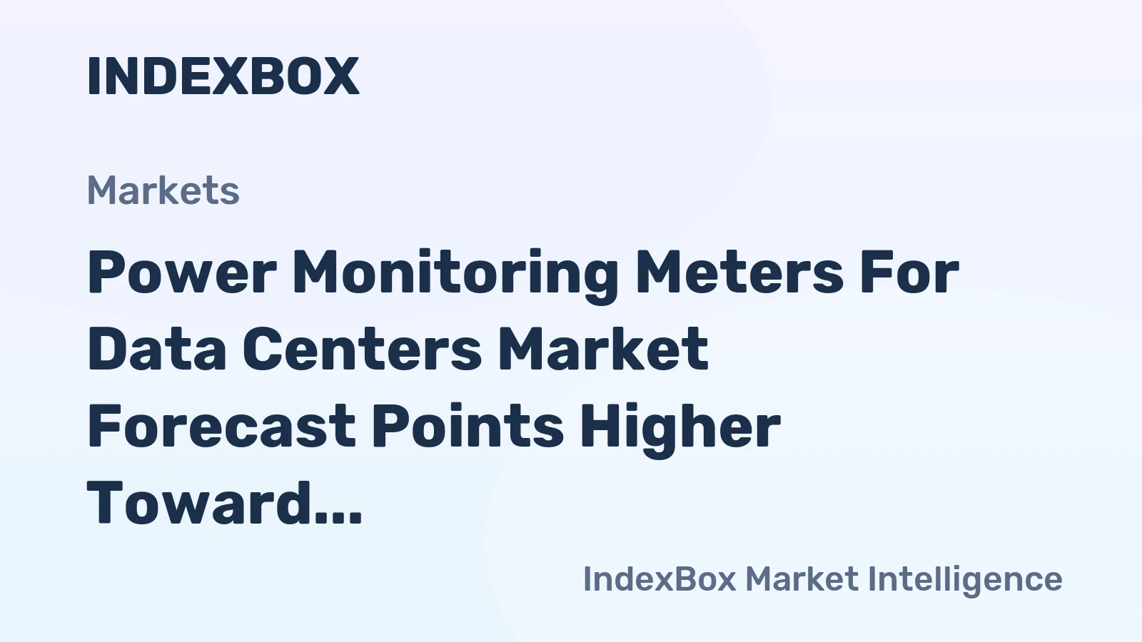 Power Monitoring Meters for Data Centers Market Forecast Points Higher Toward 2035, Driven by Hyperscale Expansion