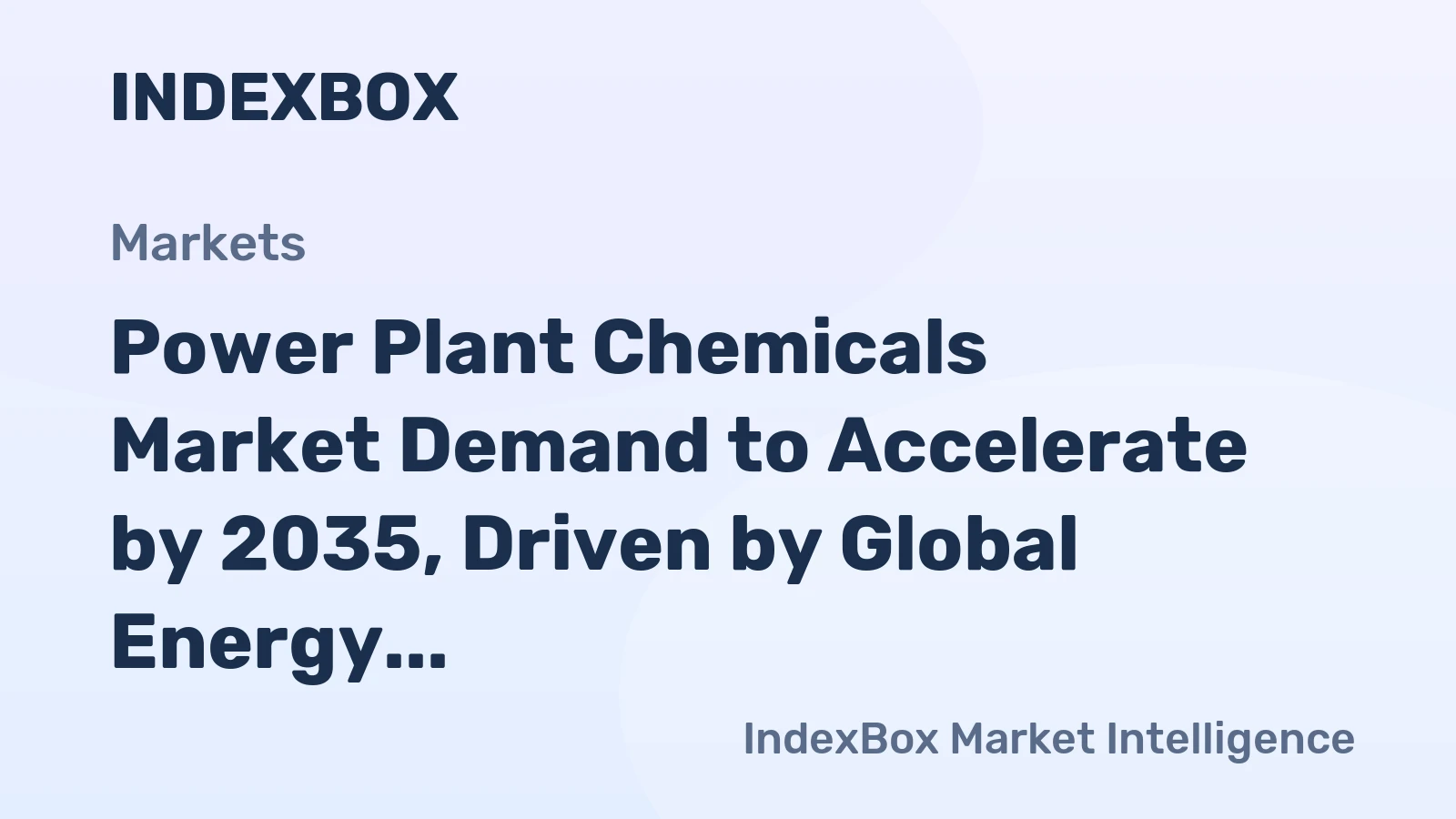 Power Plant Chemicals Market Demand to Accelerate by 2035, Driven by Global Energy Transition