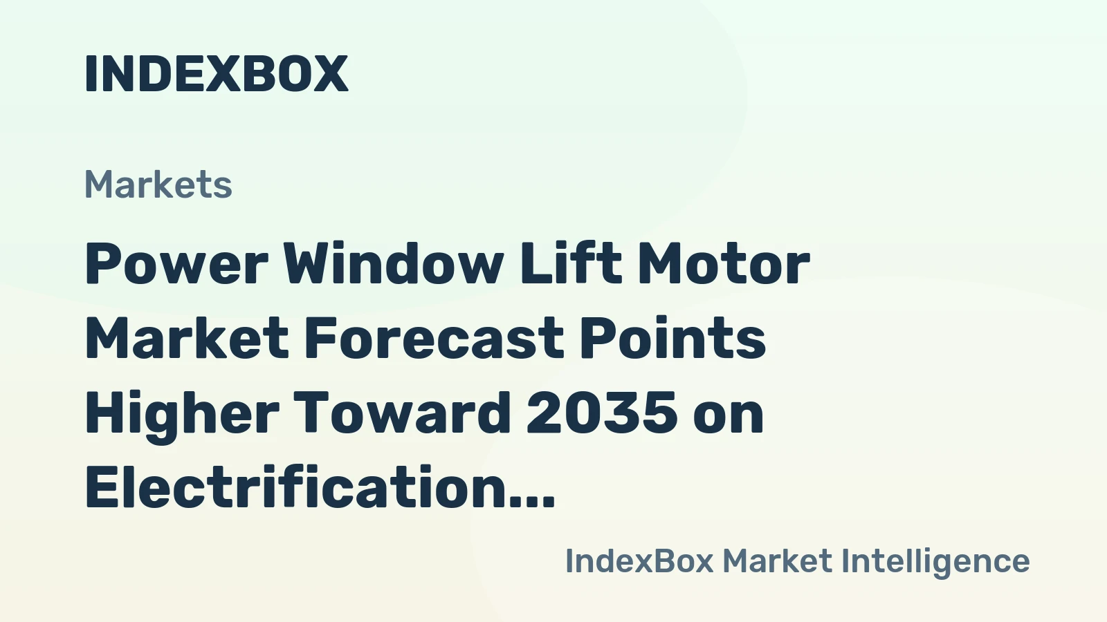 Power Window Lift Motor Market Forecast Points Higher Toward 2035 on Electrification Wave