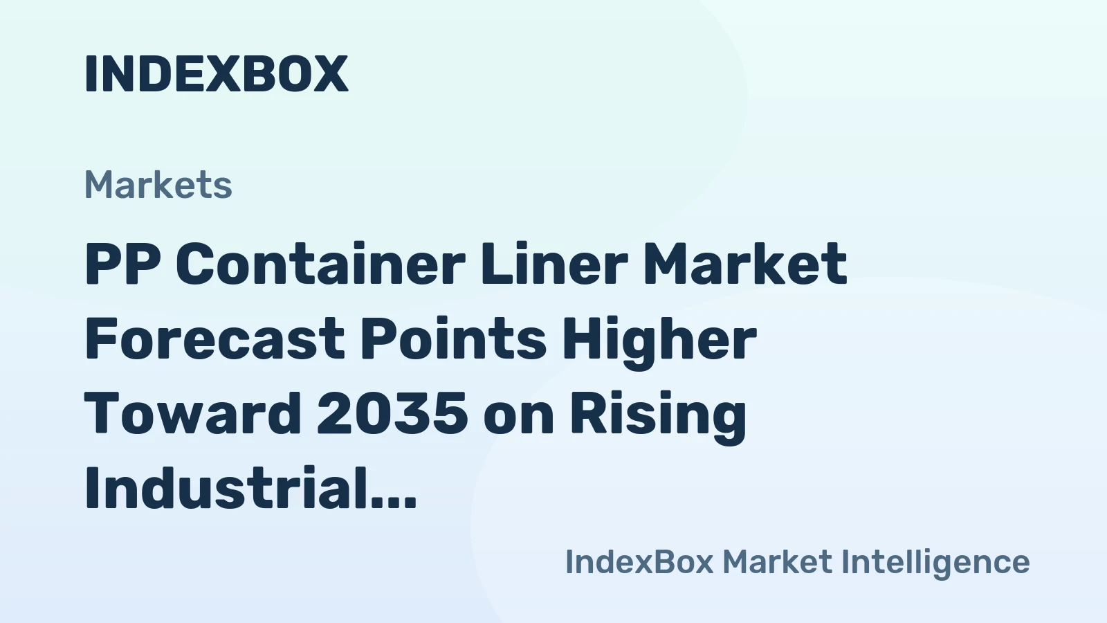 PP Container Liner Market Forecast Points Higher Toward 2035 on Rising Industrial Demand
