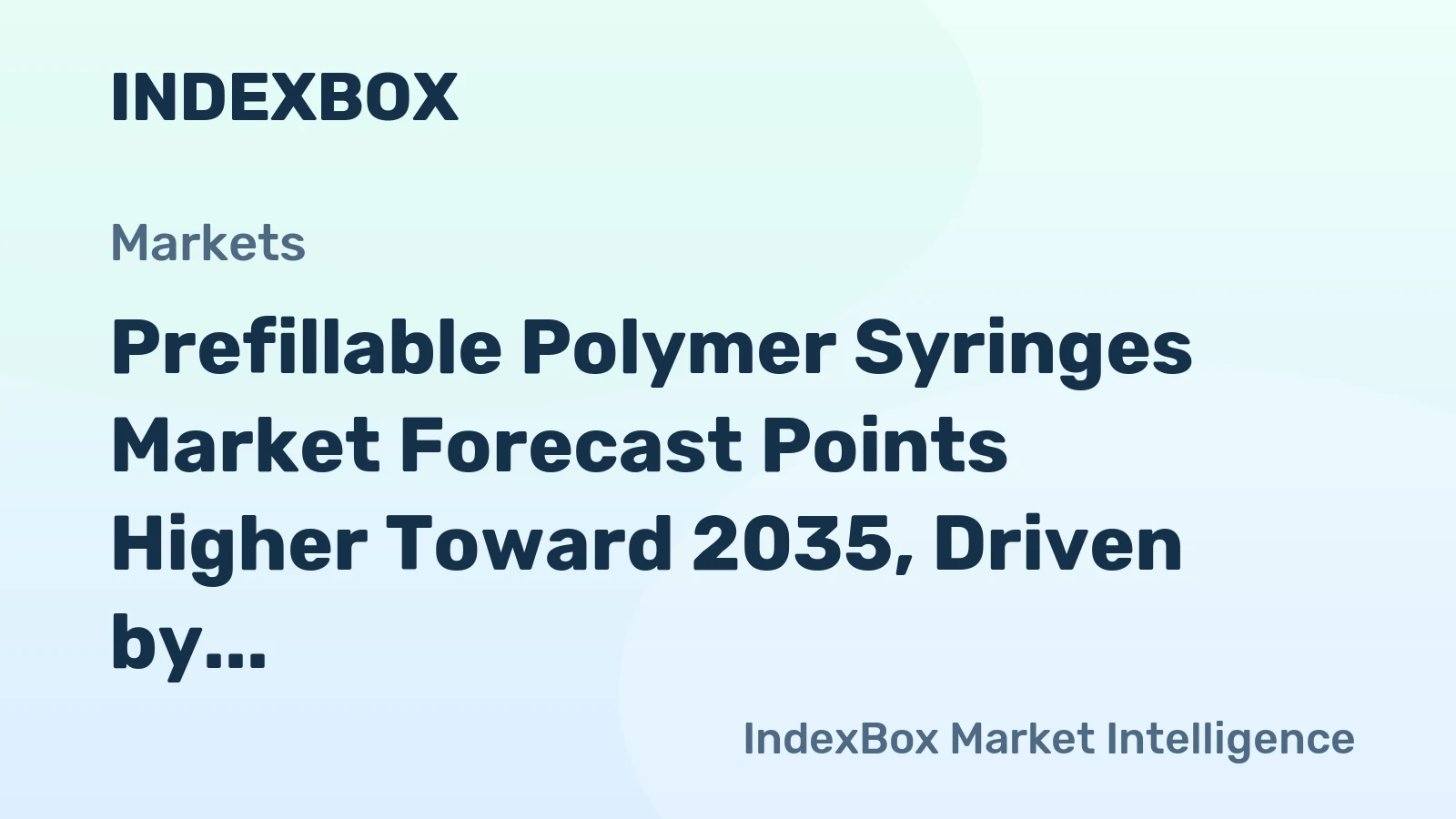 Prefillable Polymer Syringes Market Forecast Points Higher Toward 2035, Driven by Biologics Pipeline Expansion