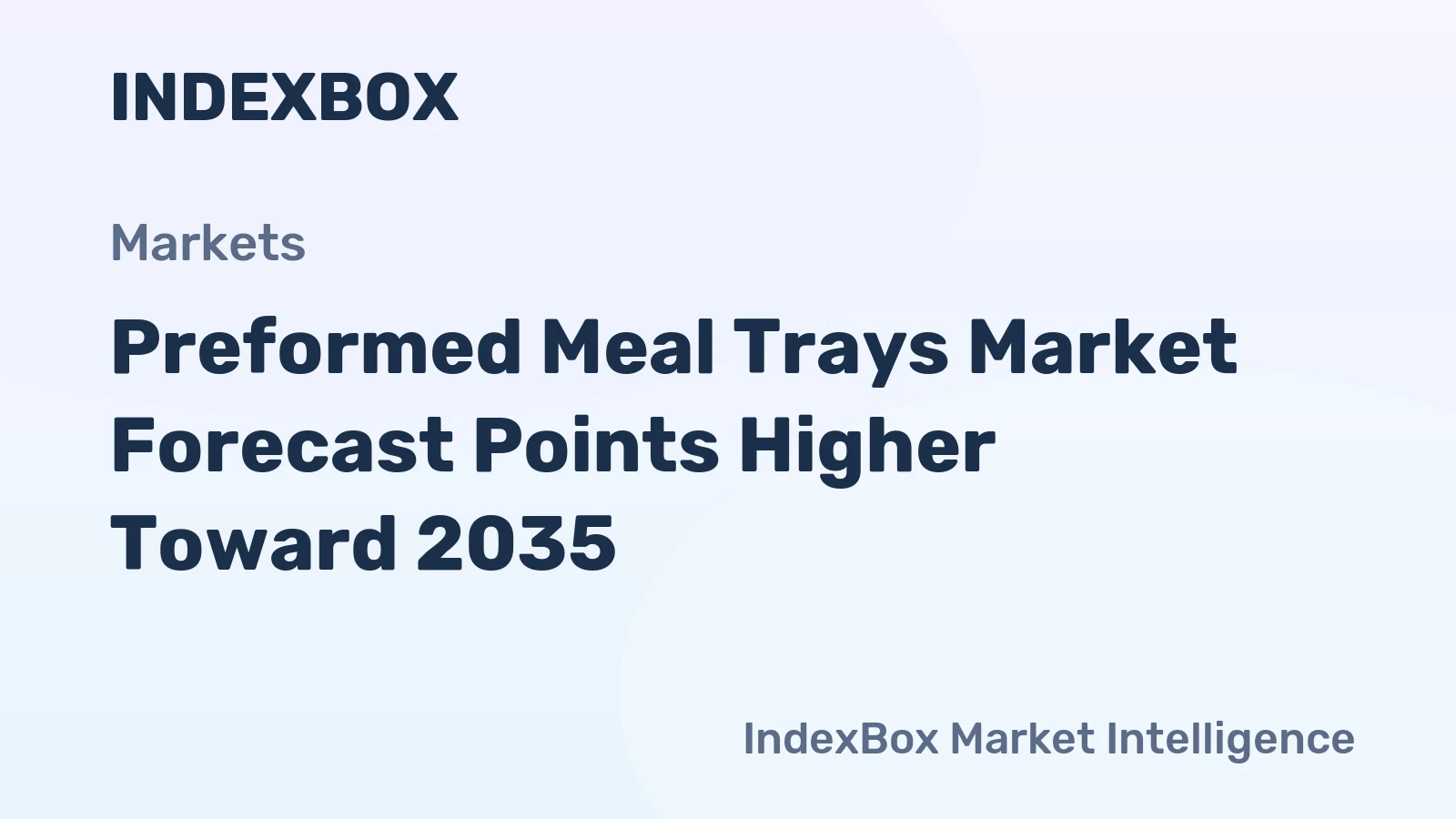 Preformed Meal Trays Market Forecast Points Higher Toward 2035, Driven by Sustainability Mandates and Convenience Food Demand