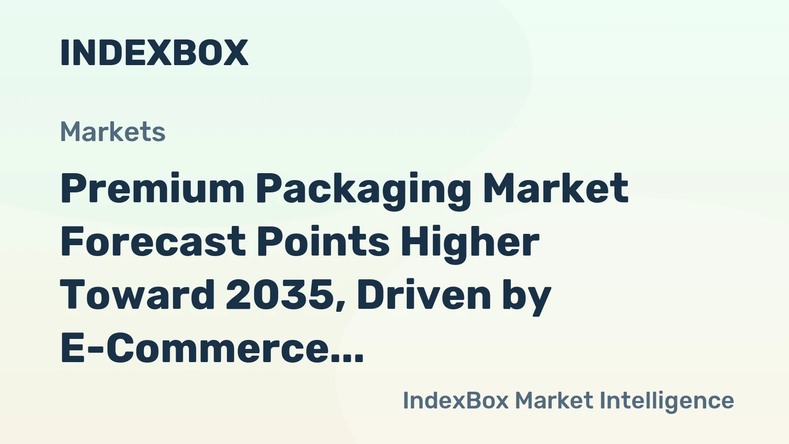 Premium Packaging Market Forecast Points Higher Toward 2035, Driven by E-Commerce and Brand Differentiation