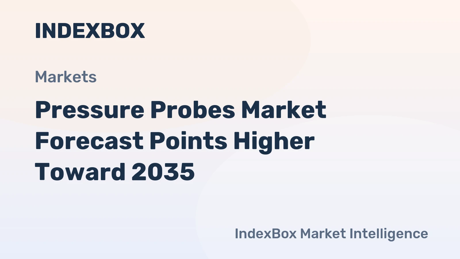 Pressure Probes Market Forecast Points Higher Toward 2035, Driven by Industrial Automation and Energy Transition