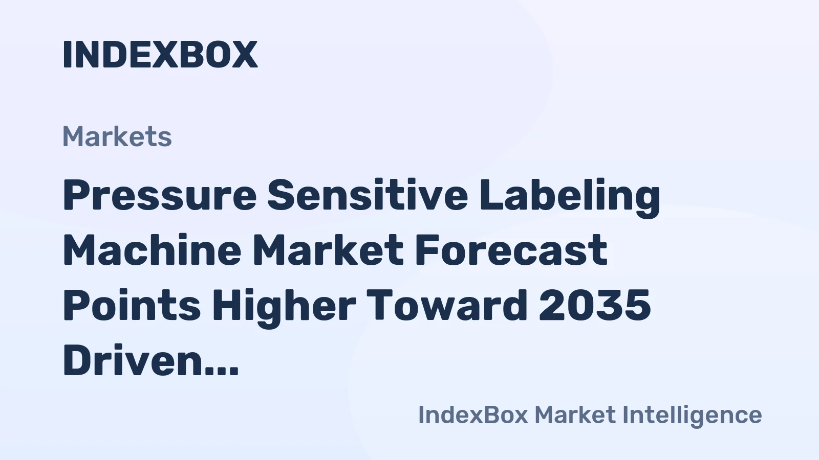 Pressure Sensitive Labeling Machine Market Forecast Points Higher Toward 2035 Driven by Retail Modernization and SKU Proliferation